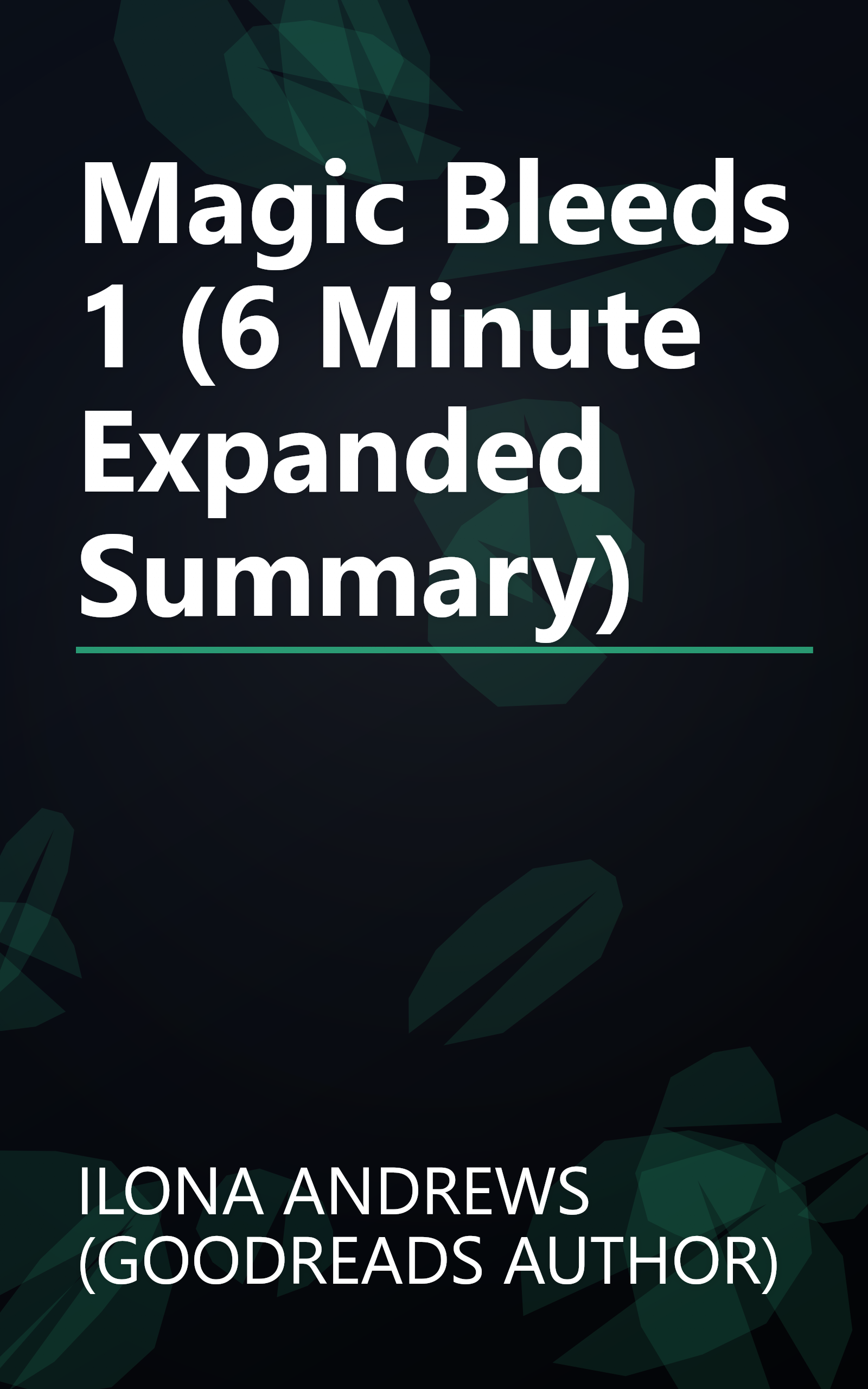Magic Bleeds 1 (6 Minute   Expanded Summary) book cover