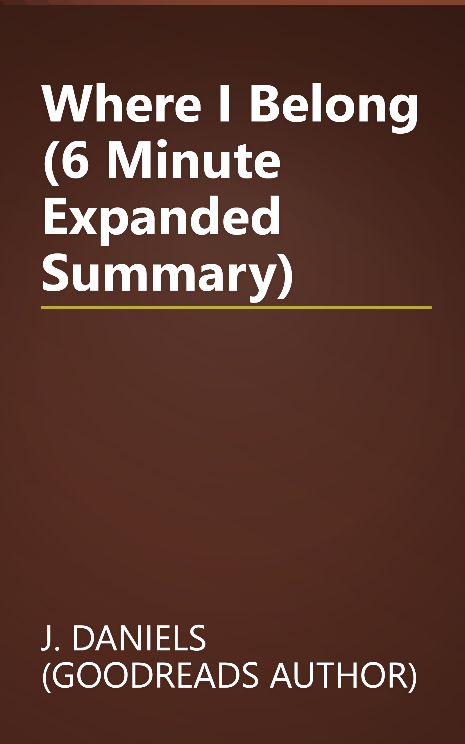 Where I Belong (6 Minute   Expanded Summary) book cover