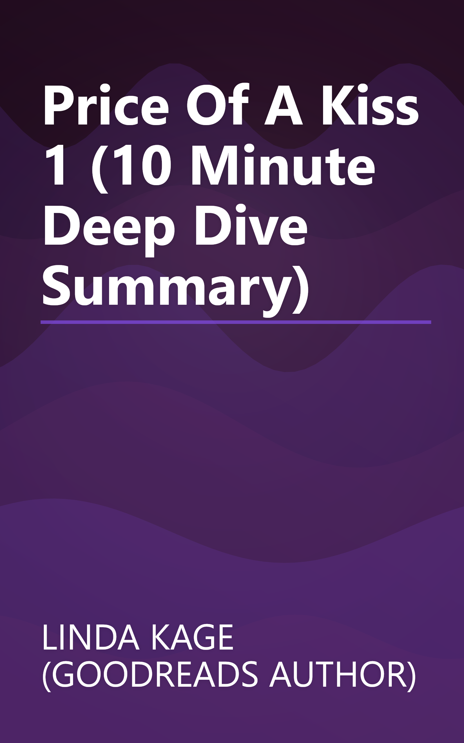 Price Of A Kiss 1 (10 Minute   Deep Dive Summary) book cover