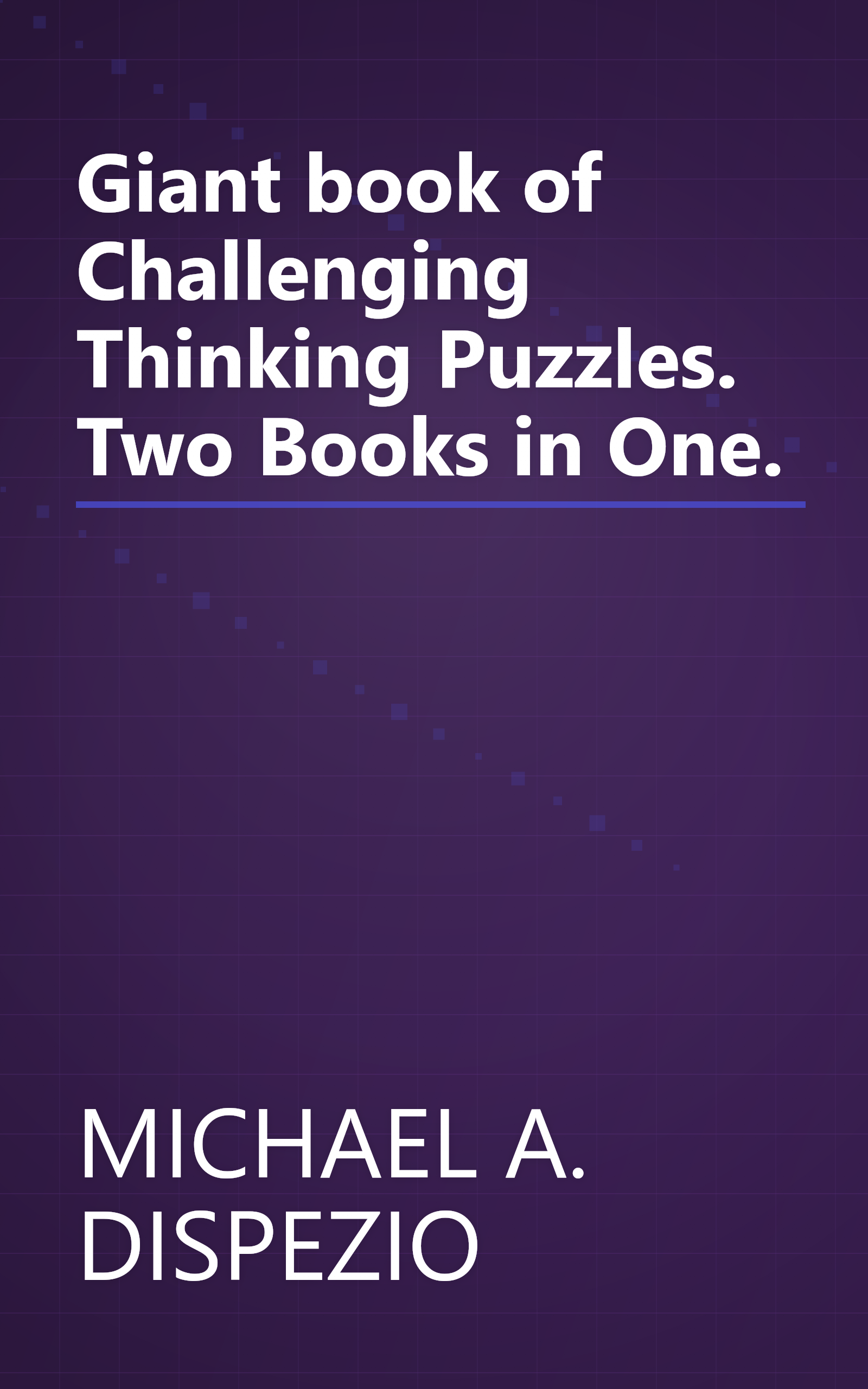 Giant book of Challenging Thinking Puzzles. Two Books in One. book cover