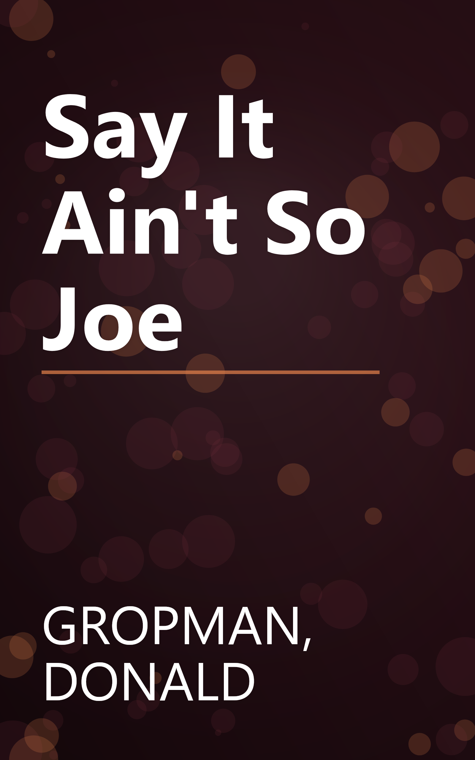 Say It Ain't So Joe book cover