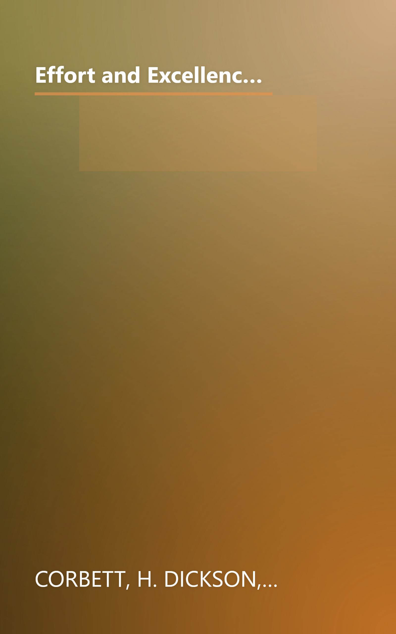 Effort and Excellence in Urban Classrooms: Expectingand GettingSuccess With All Students (Critical Issues in Educational Leadership Series) book cover