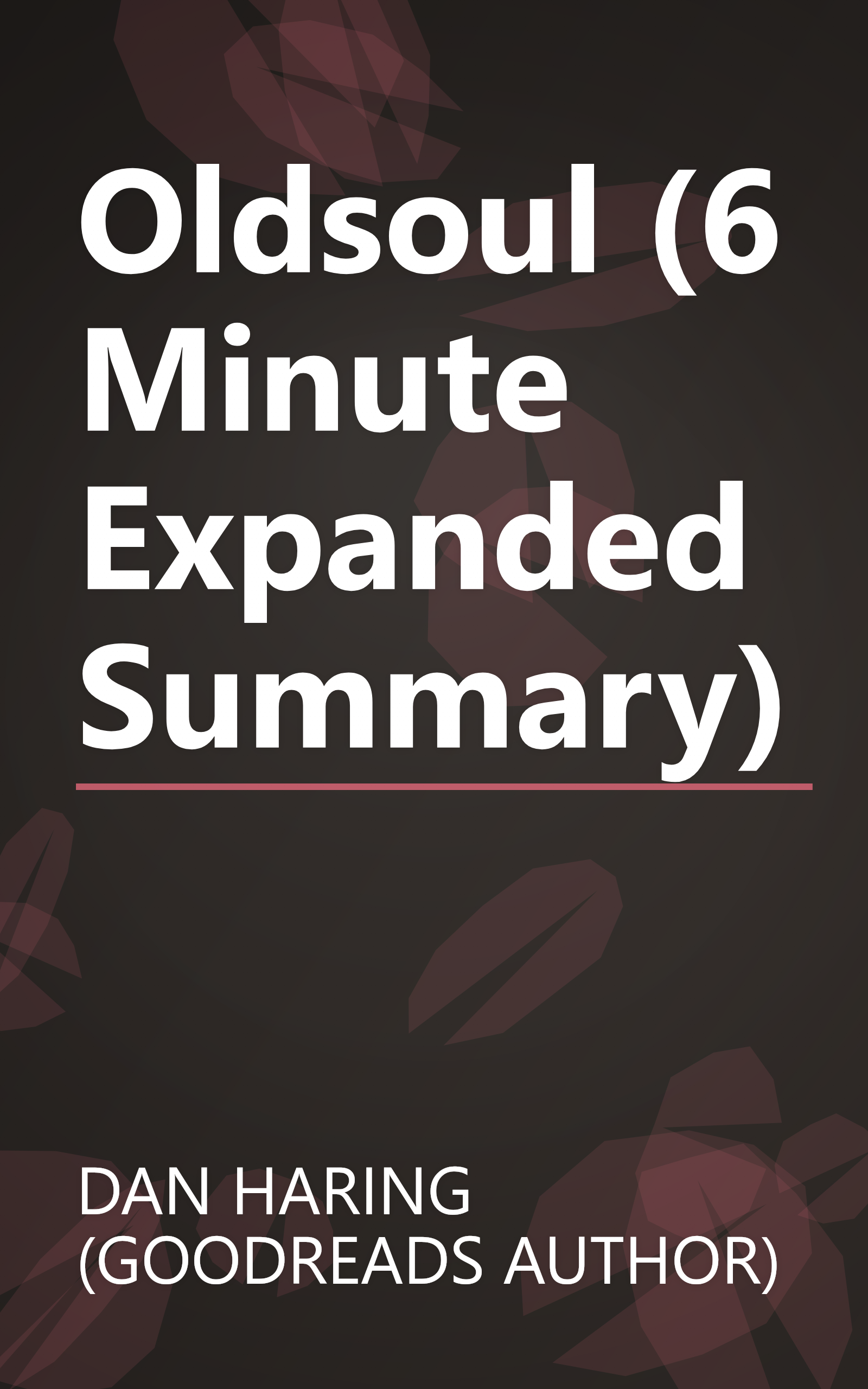 Oldsoul (6 Minute   Expanded Summary) book cover