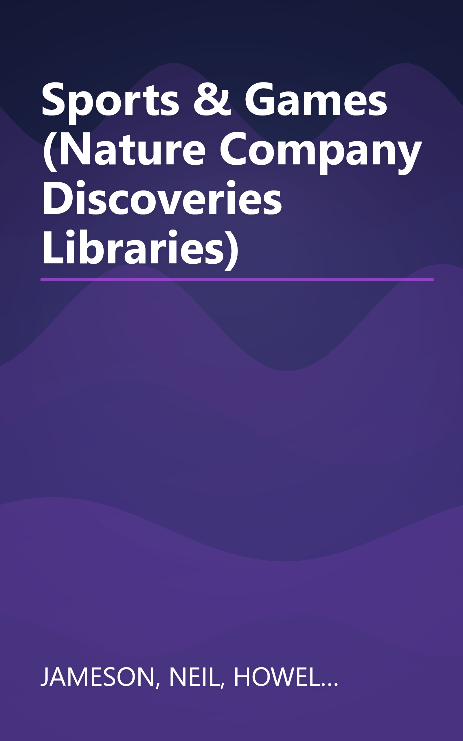 Sports & Games (Nature Company Discoveries Libraries) book cover
