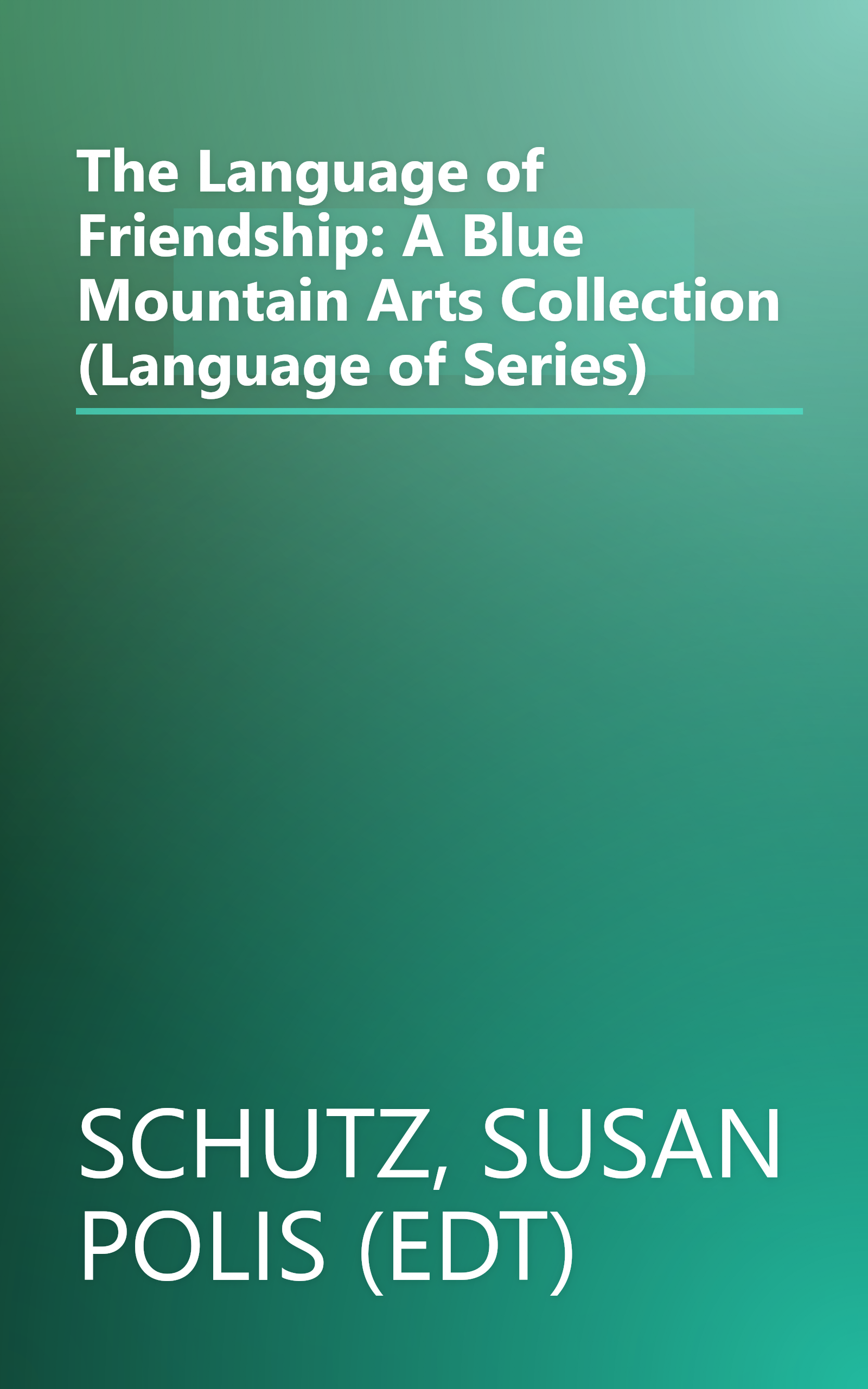 The Language of Friendship: A Blue Mountain Arts Collection (Language of Series) book cover