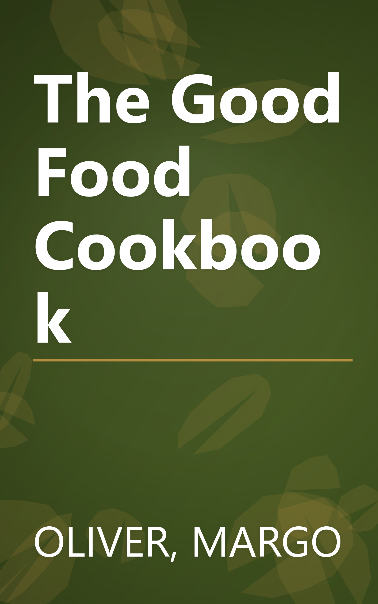 The Good Food Cookbook book cover