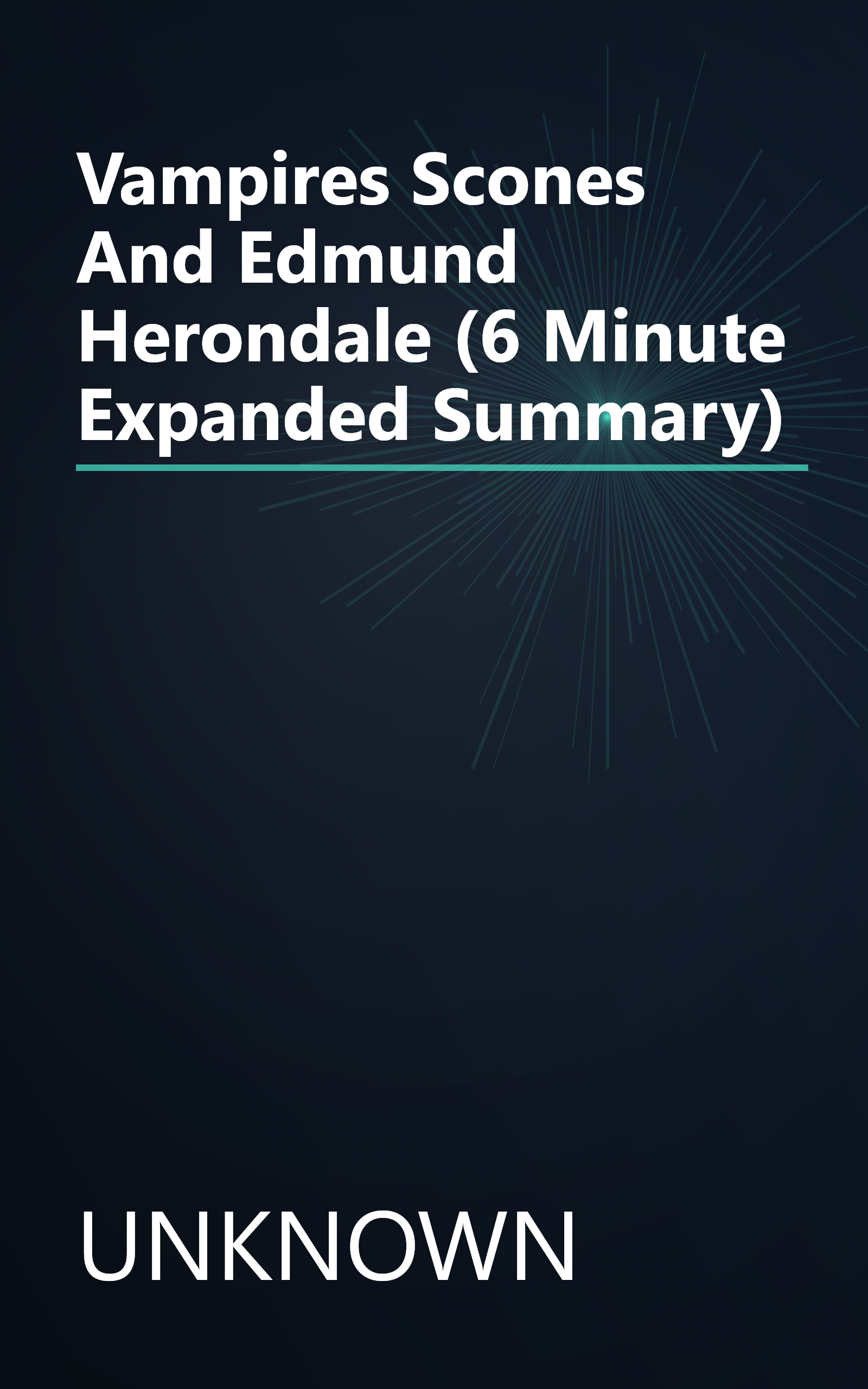 Vampires  Scones  And Edmund Herondale (6 Minute   Expanded Summary) book cover