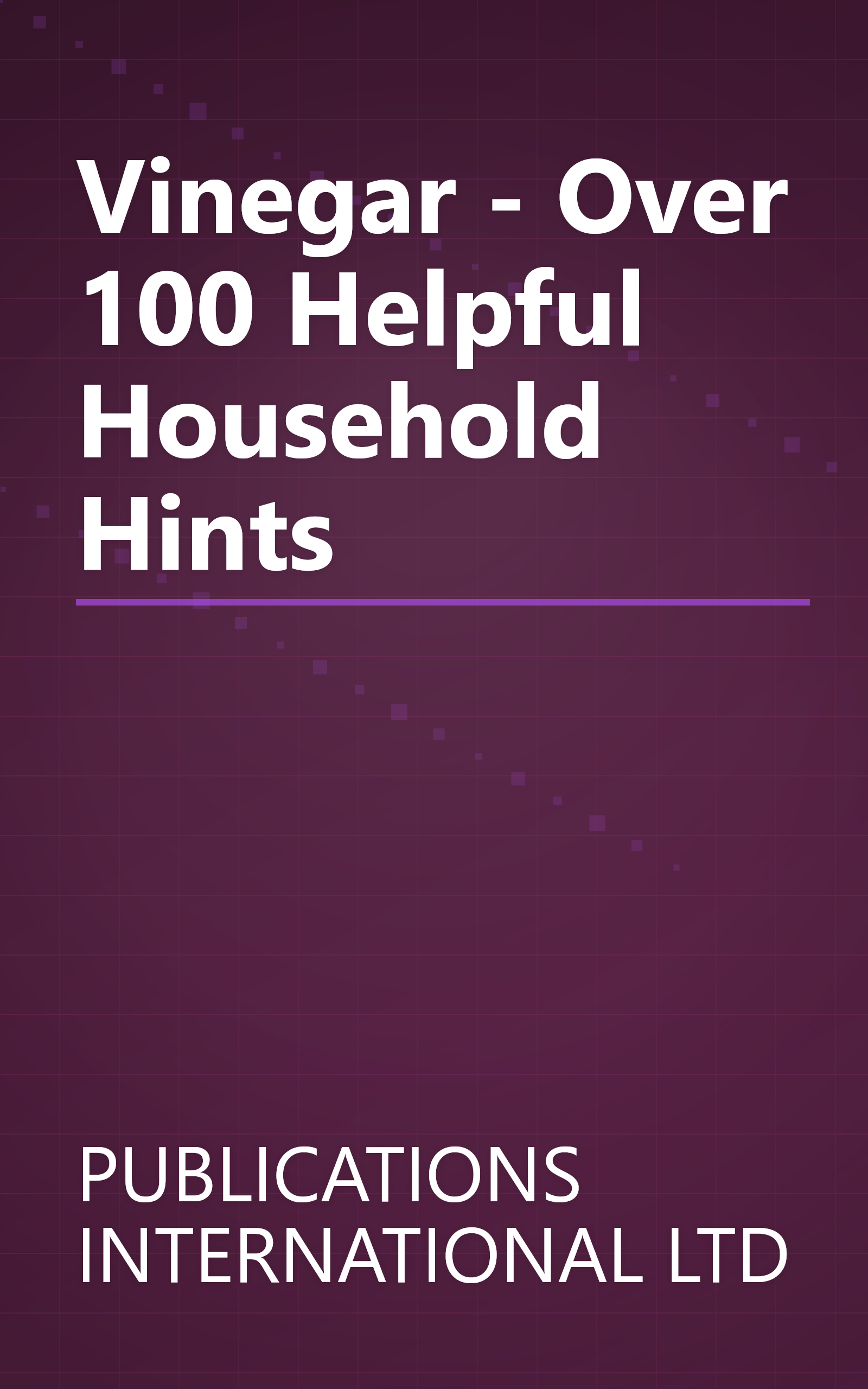 Vinegar - Over 100 Helpful Household Hints book cover