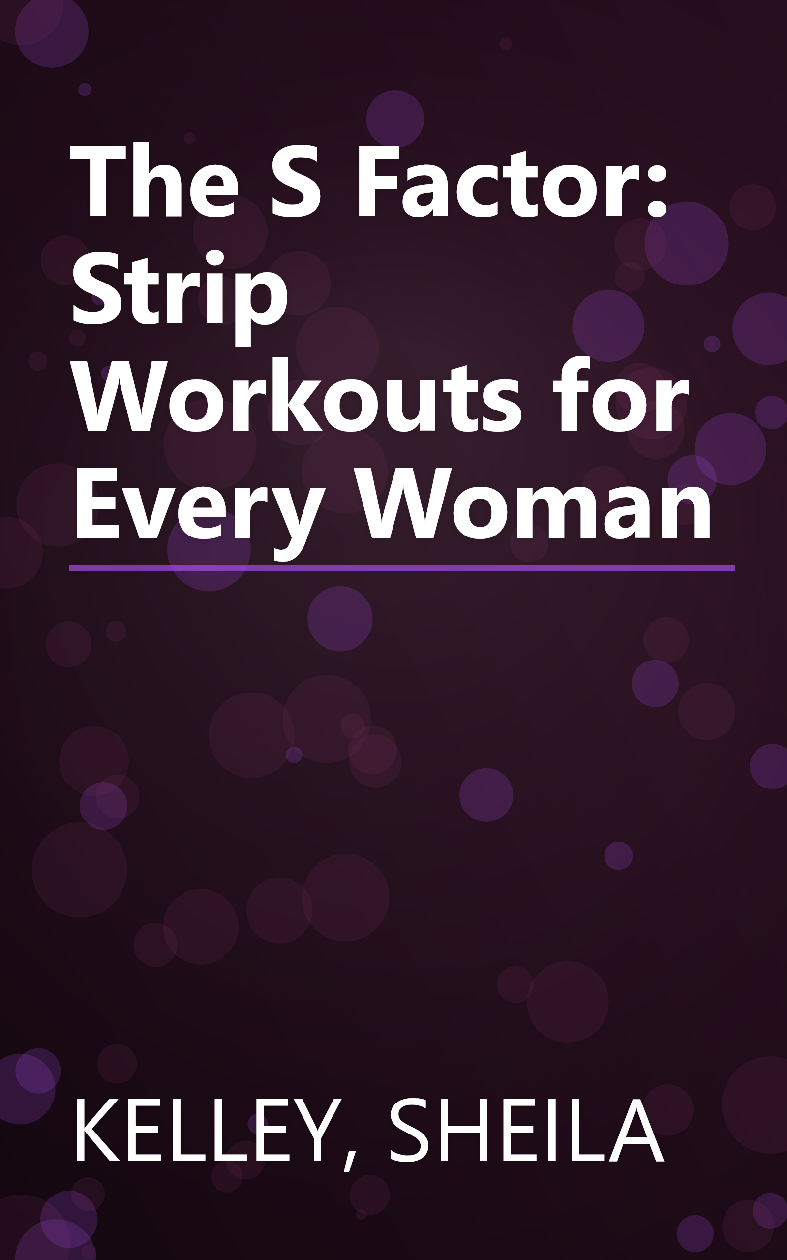 The S Factor: Strip Workouts for Every Woman book cover