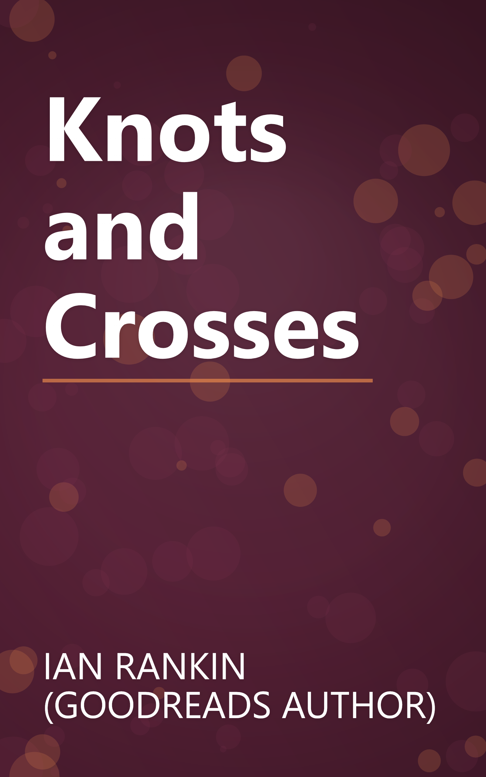 Knots and Crosses book cover