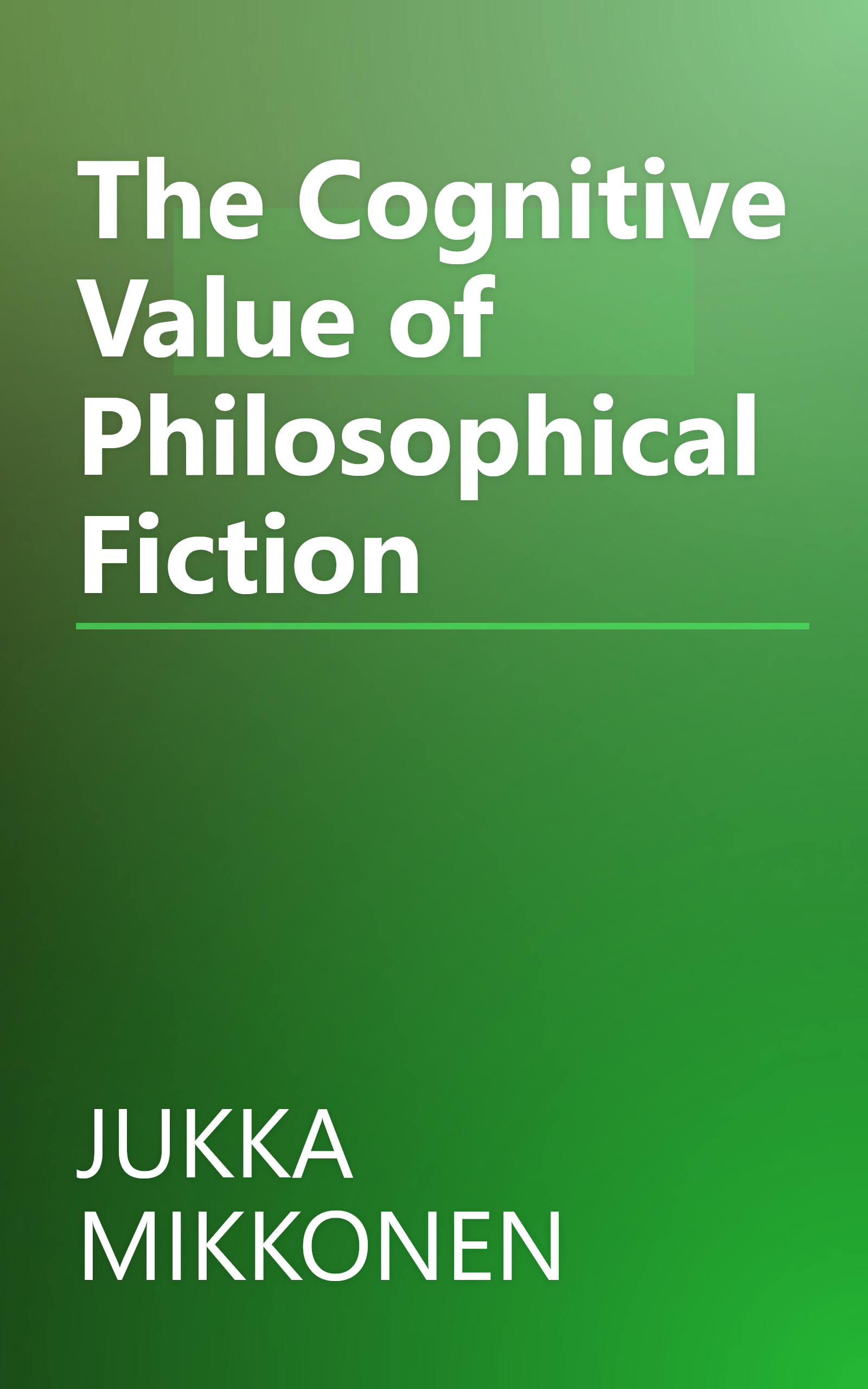 The Cognitive Value of Philosophical Fiction book cover