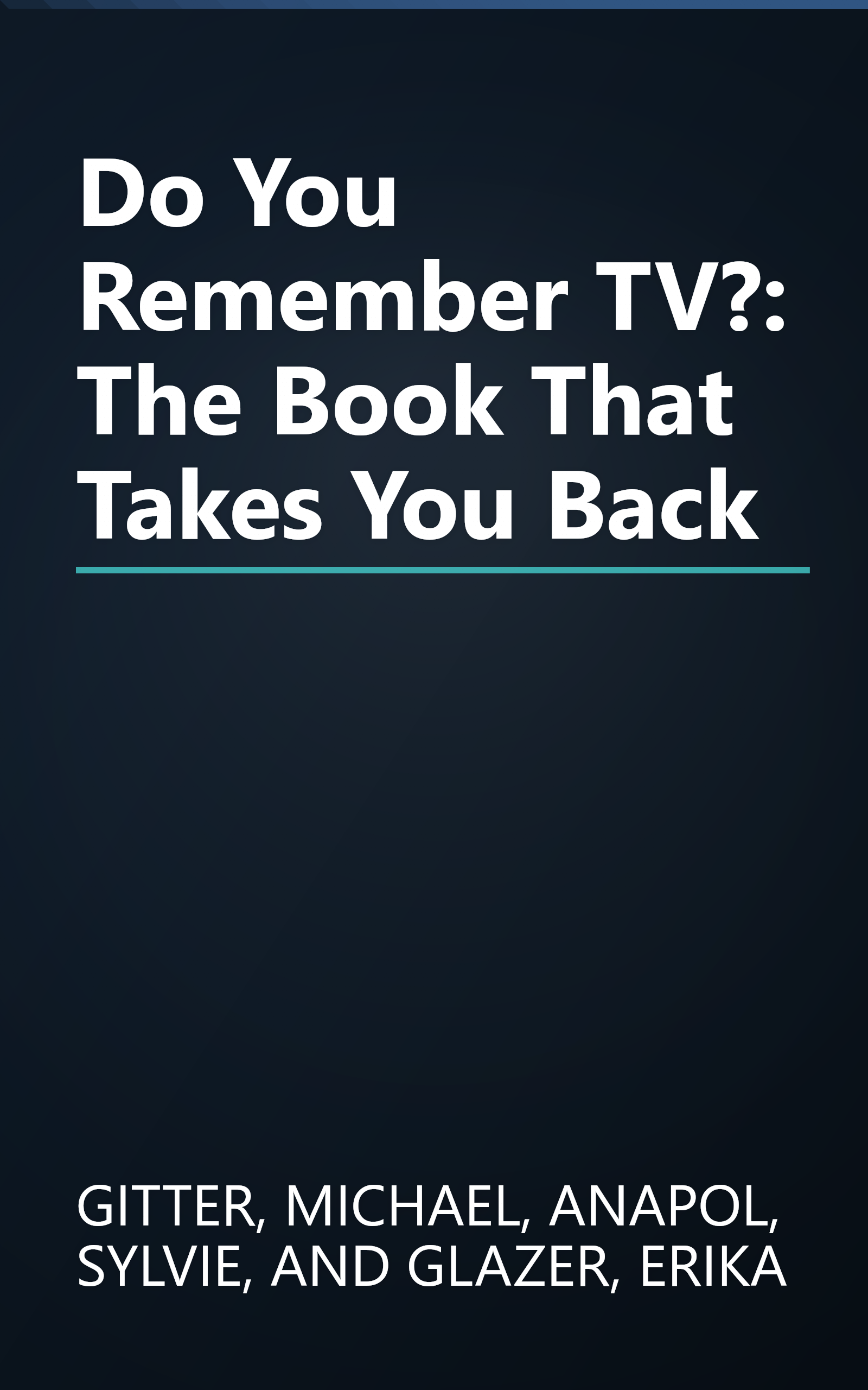 Do You Remember TV?: The Book That Takes You Back book cover