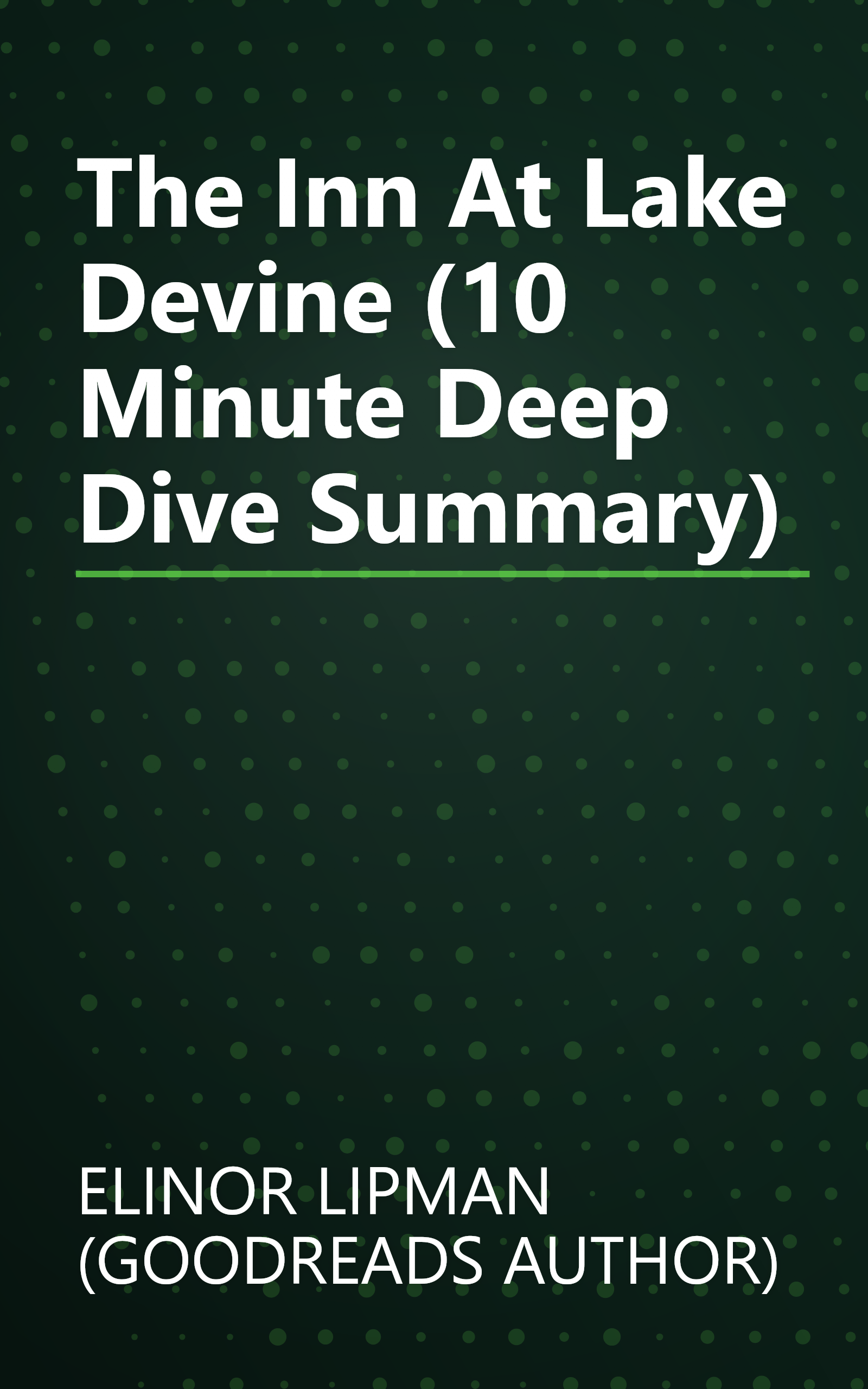 The Inn At Lake Devine (10 Minute   Deep Dive Summary) book cover