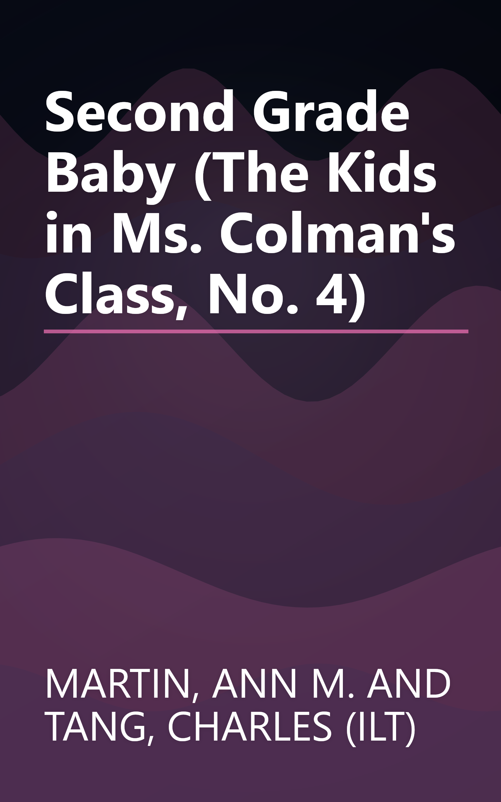 Second Grade Baby (The Kids in Ms. Colman's Class, No. 4) book cover