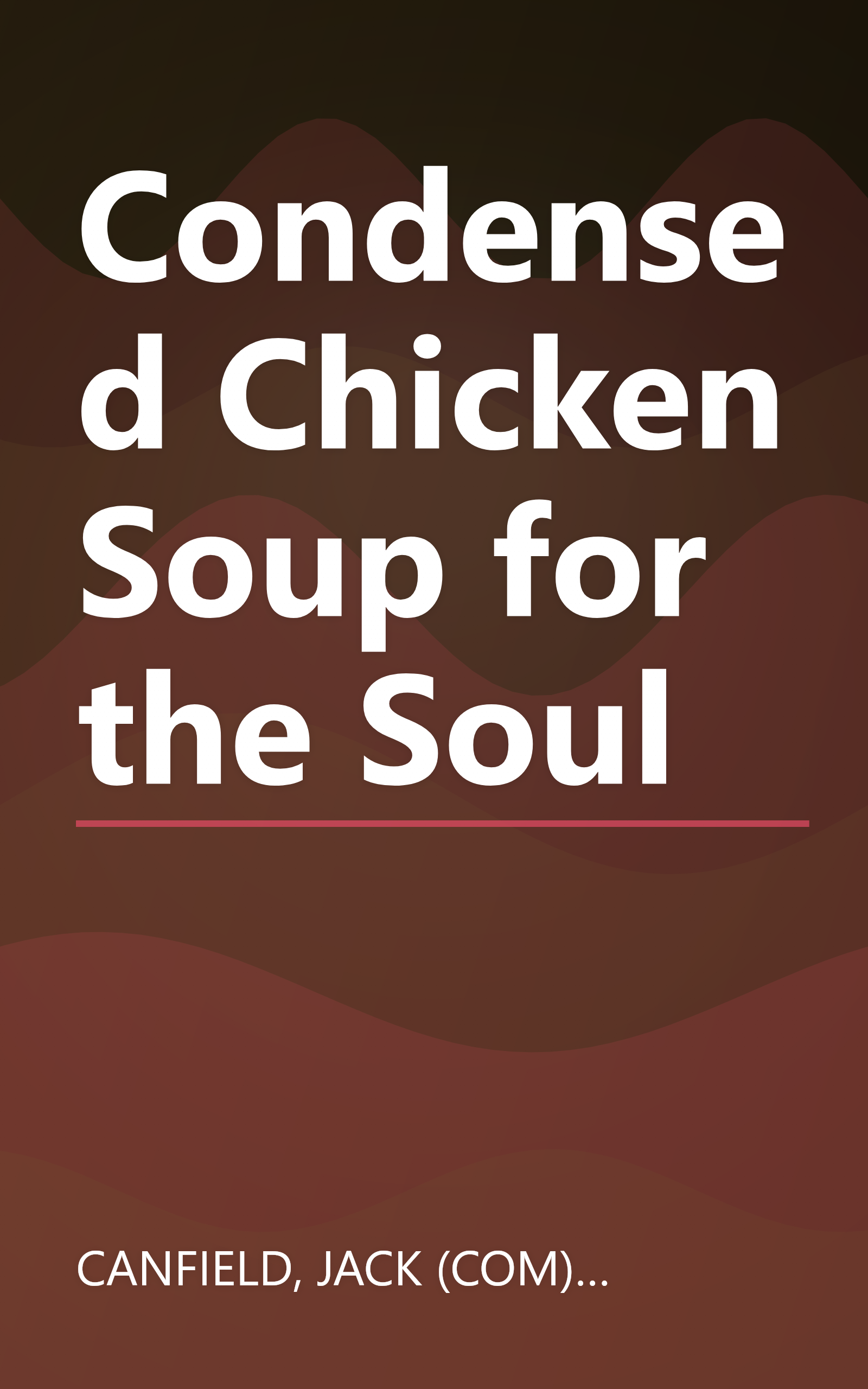 Condensed Chicken Soup for the Soul book cover