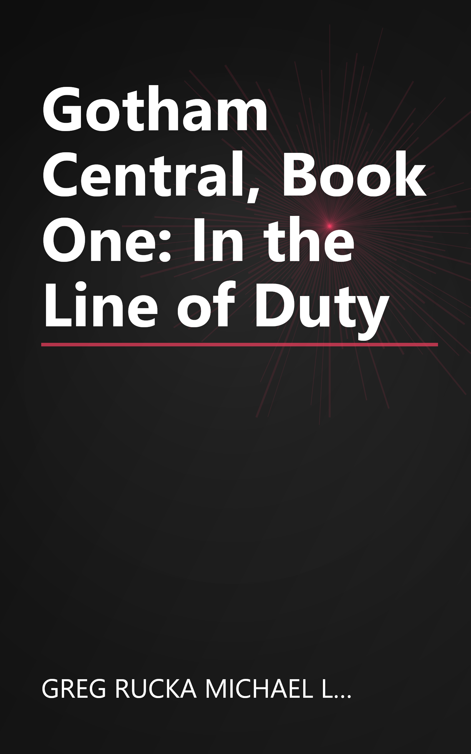 Gotham Central, Book One: In the Line of Duty book cover