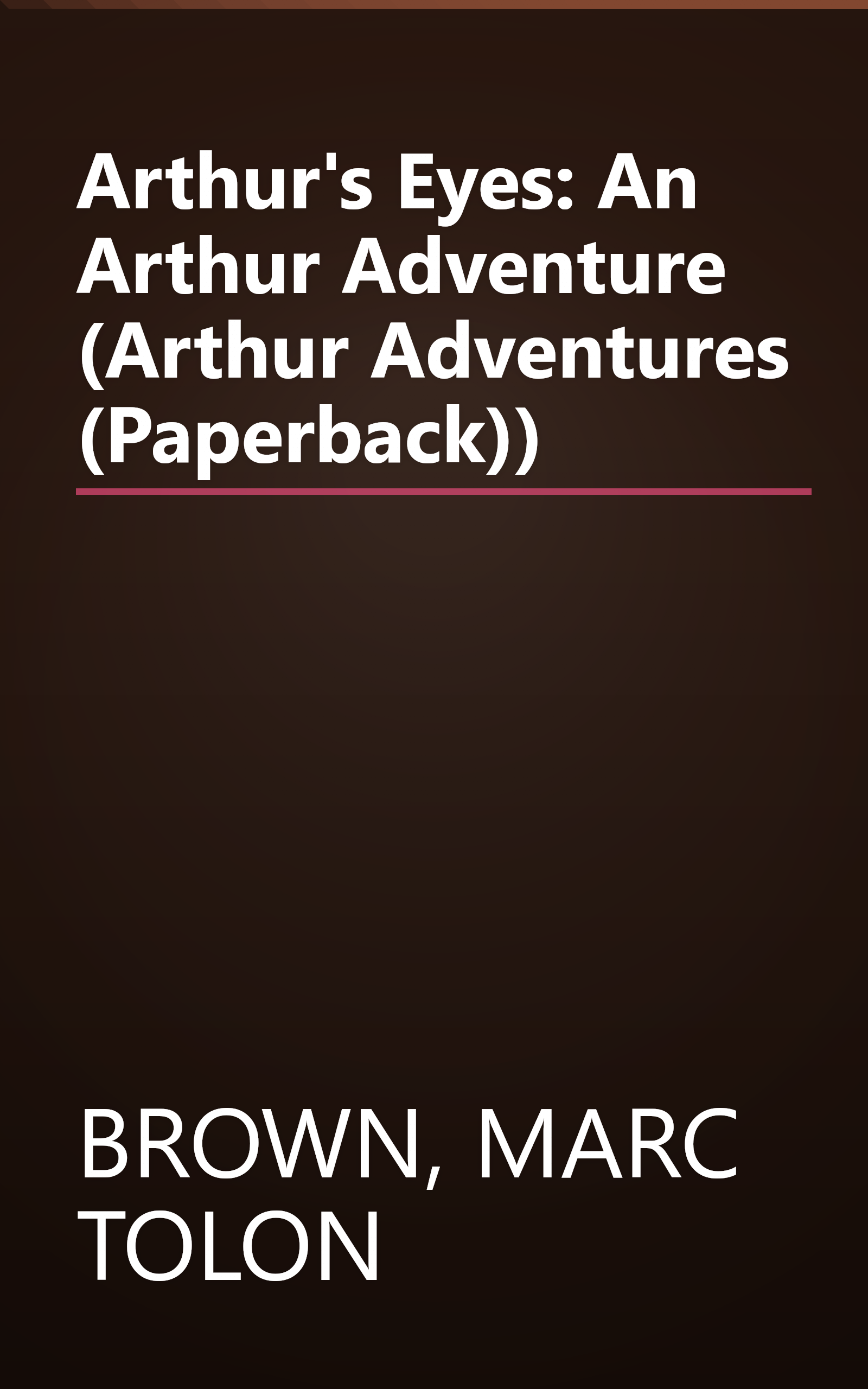 Arthur's Eyes: An Arthur Adventure (Arthur Adventures (Paperback)) book cover