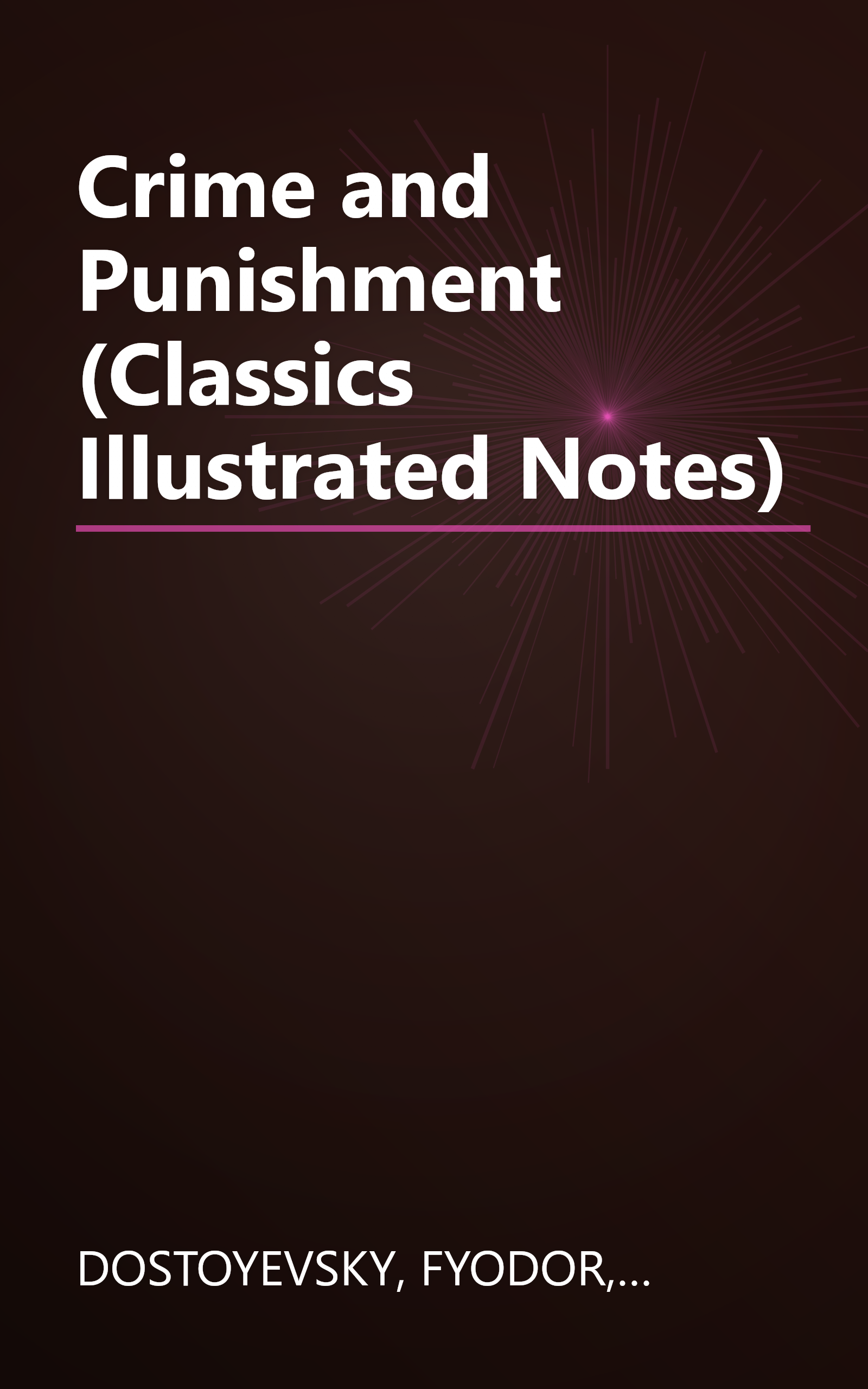Crime and Punishment (Classics Illustrated Notes) book cover
