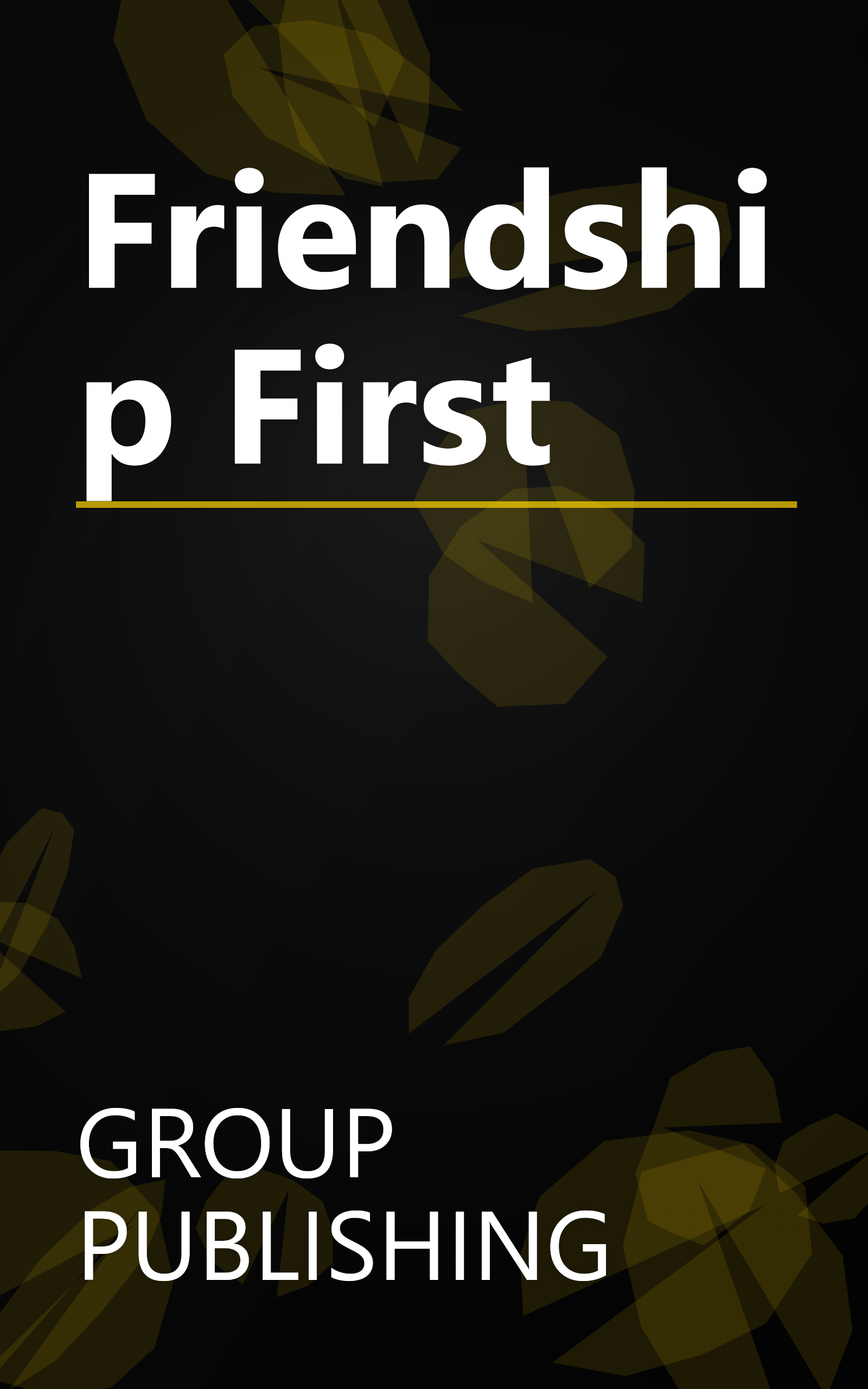 Friendship First book cover