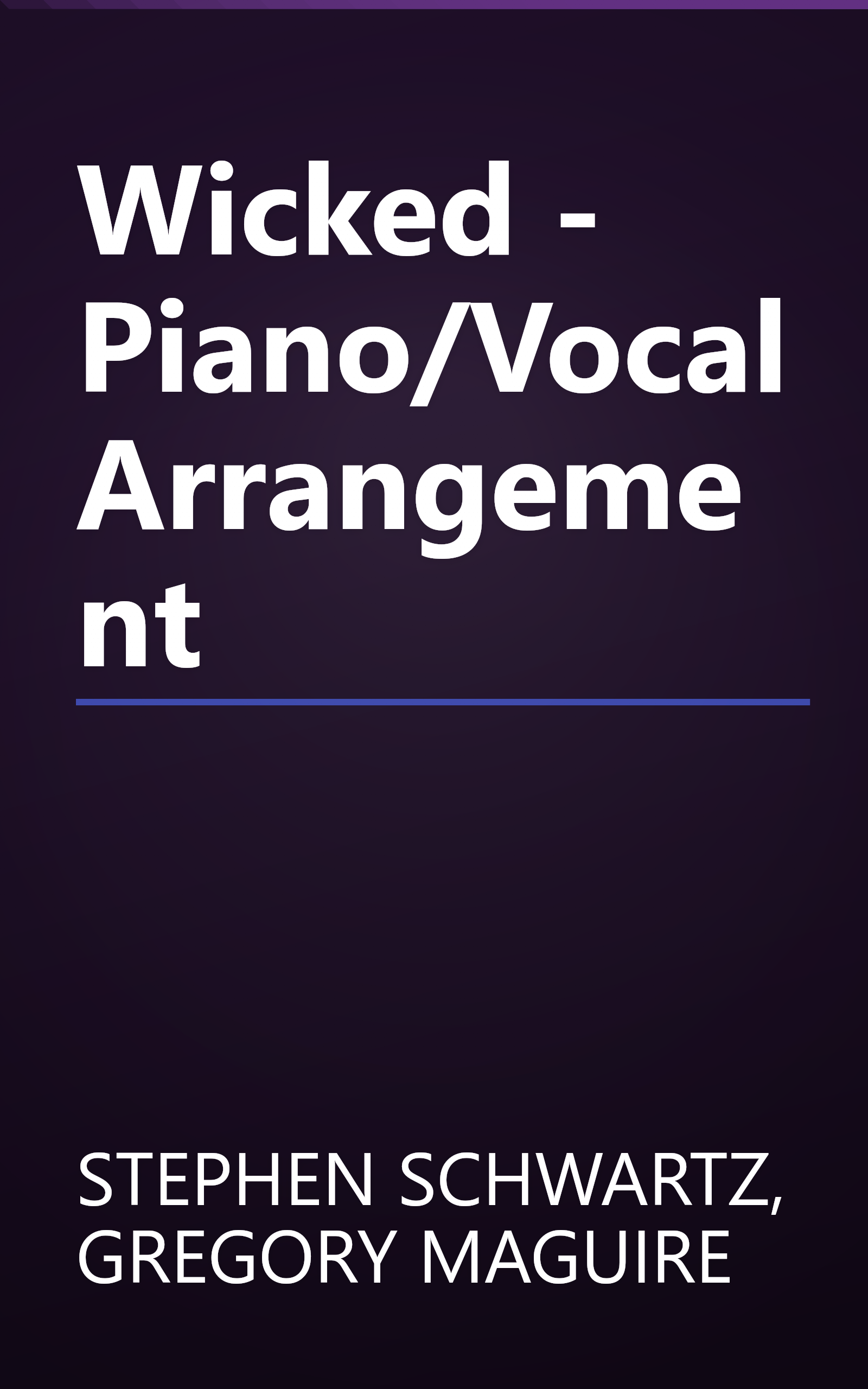 Wicked - Piano/Vocal Arrangement book cover