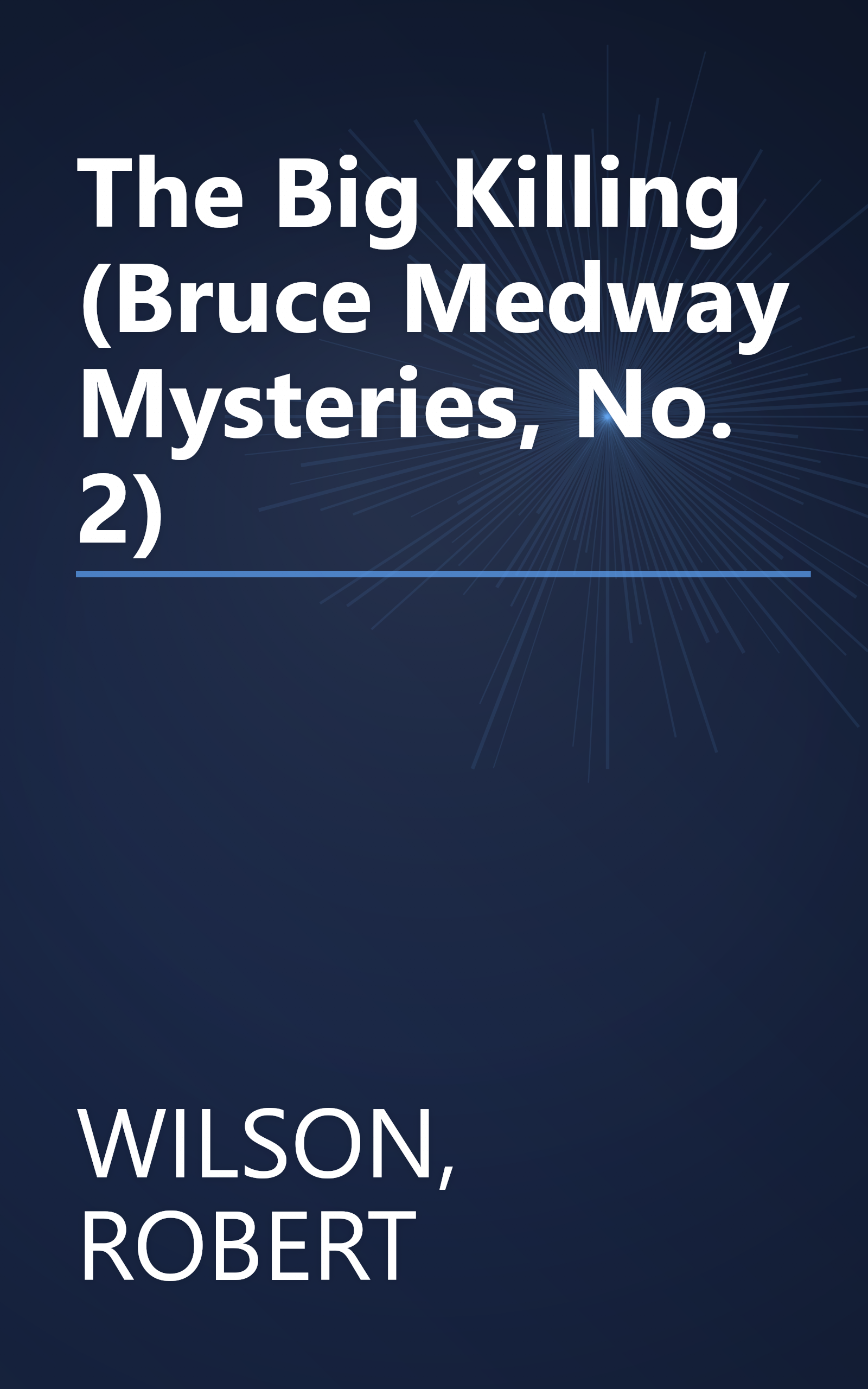 The Big Killing (Bruce Medway Mysteries, No. 2) book cover