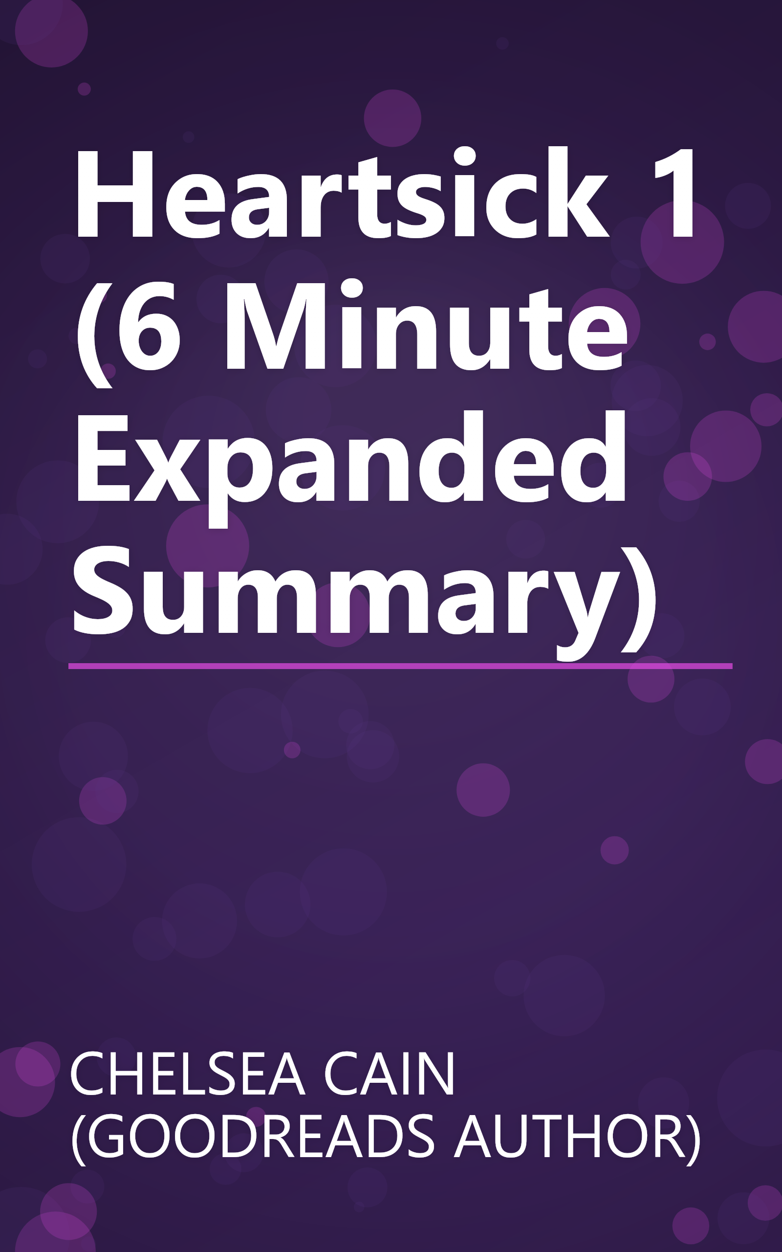 Heartsick 1 (6 Minute   Expanded Summary) book cover