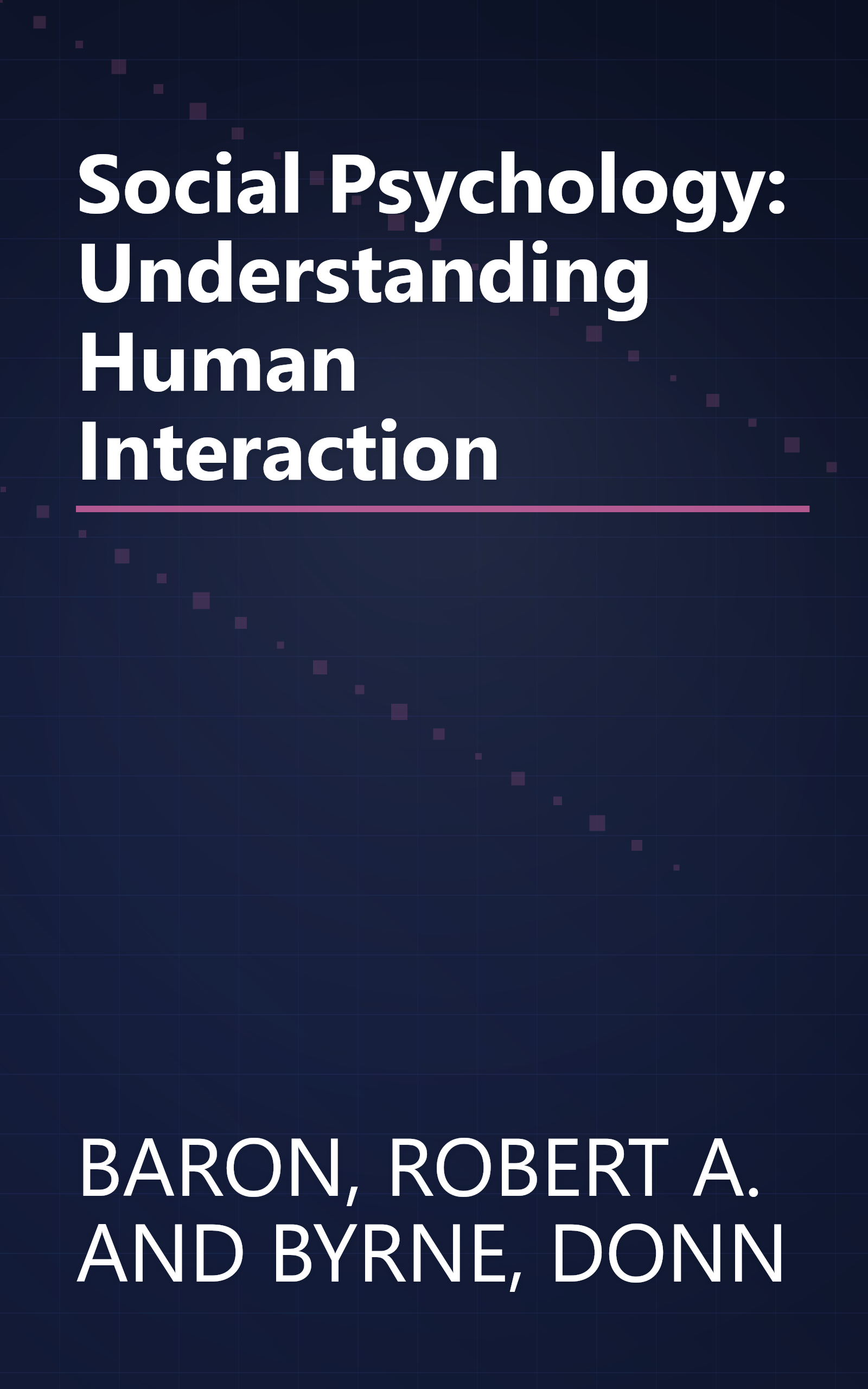 Social Psychology: Understanding Human Interaction book cover