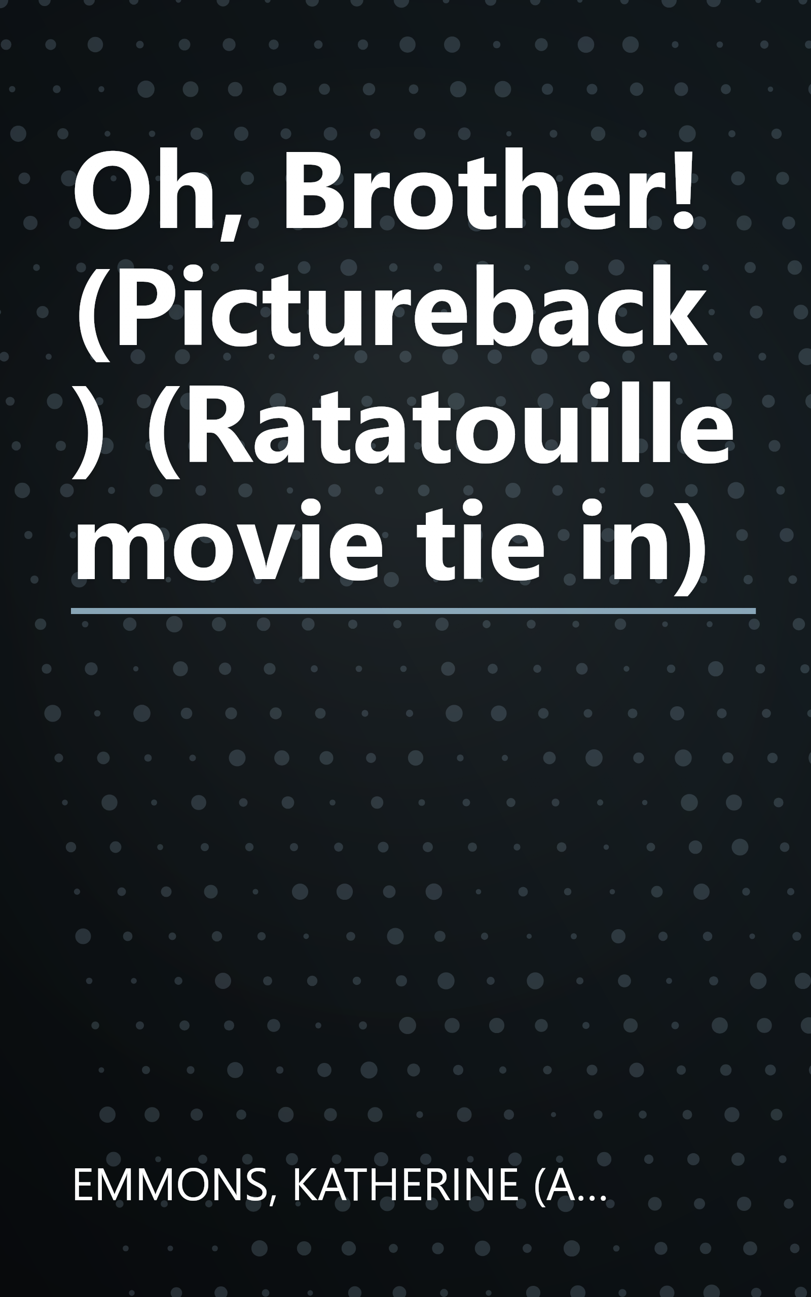 Oh, Brother! (Pictureback) (Ratatouille movie tie in) book cover