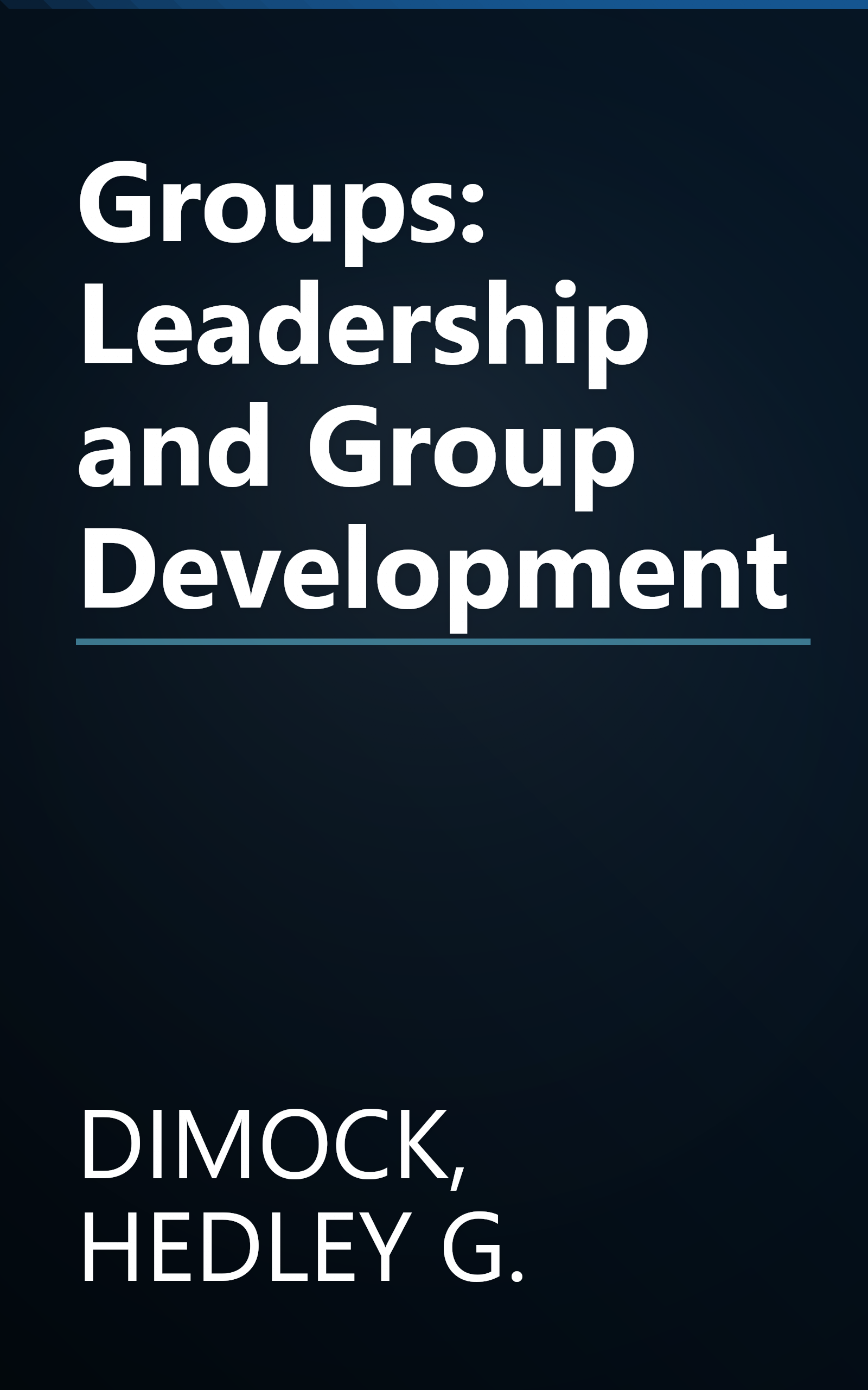 Groups: Leadership and Group Development book cover
