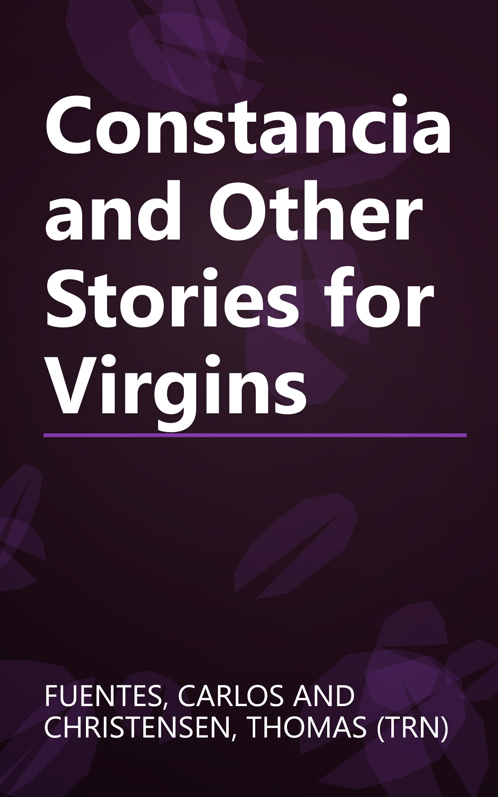 Constancia and Other Stories for Virgins book cover