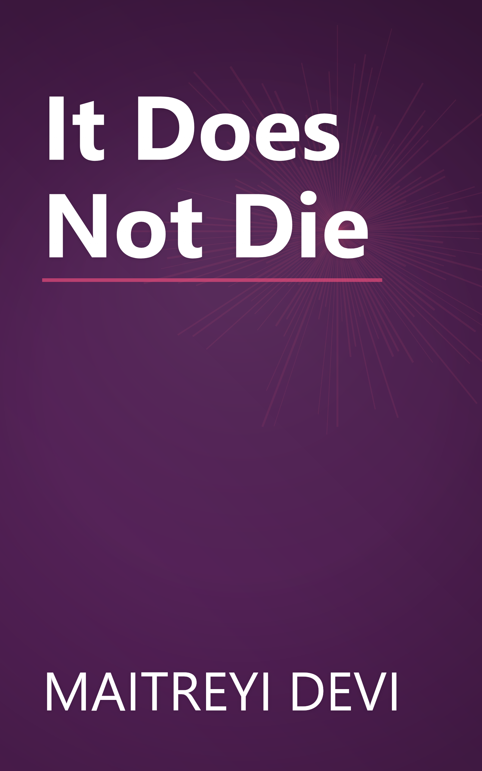 It Does Not Die book cover