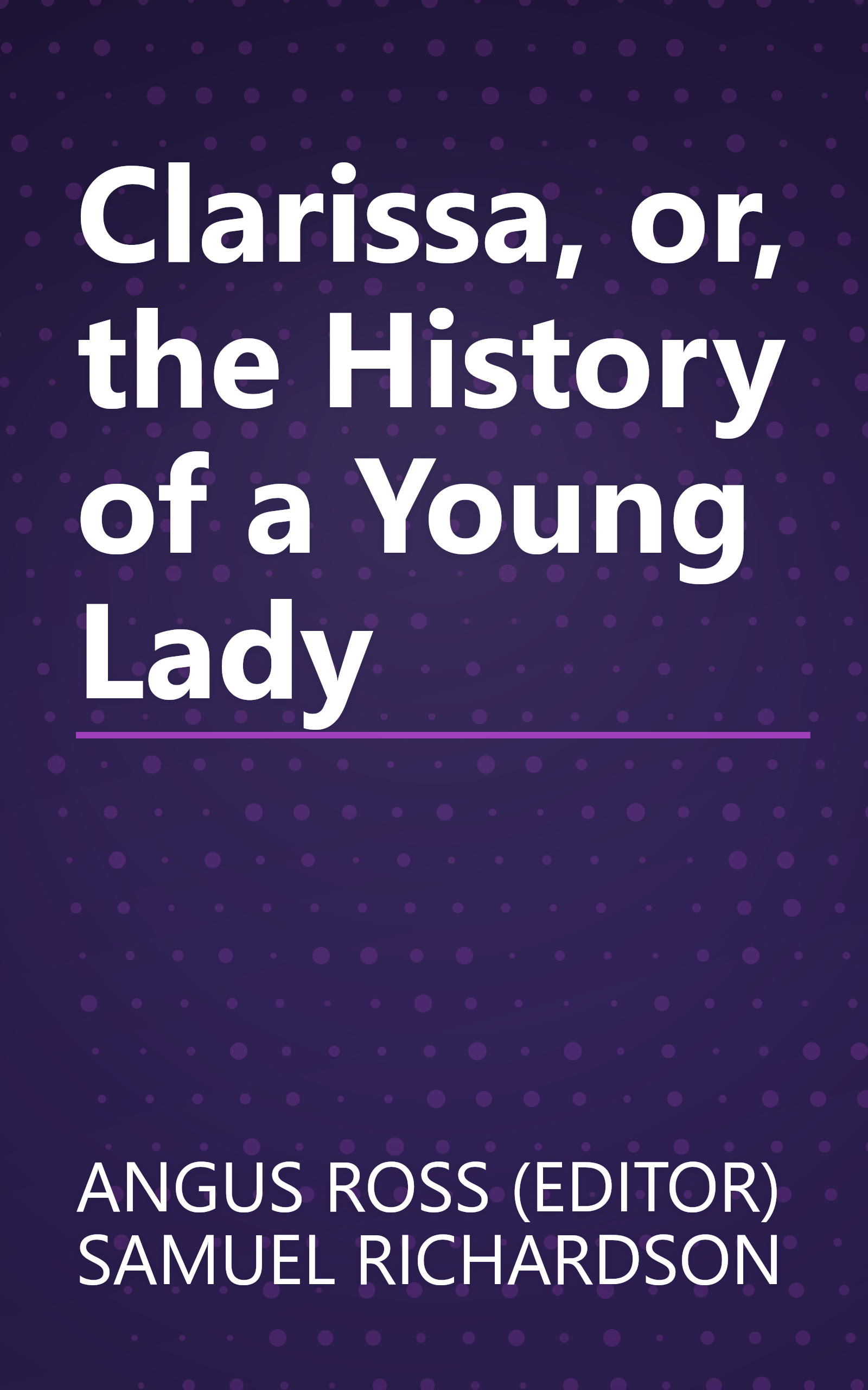 Clarissa, or, the History of a Young Lady book cover