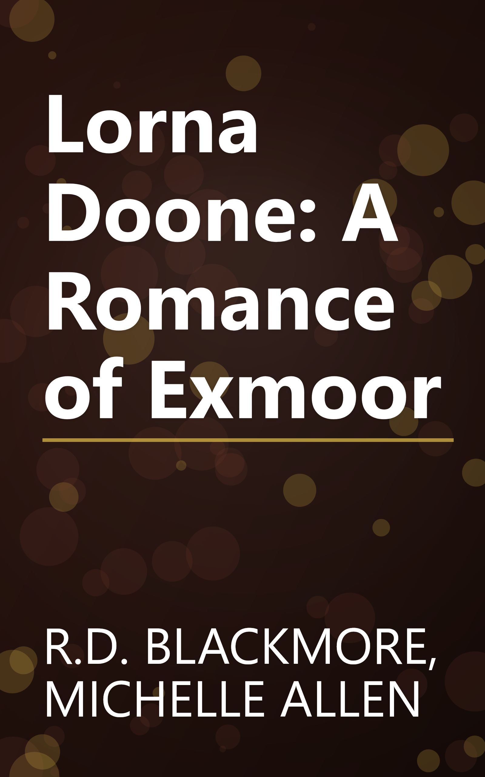 Lorna Doone: A Romance of Exmoor book cover