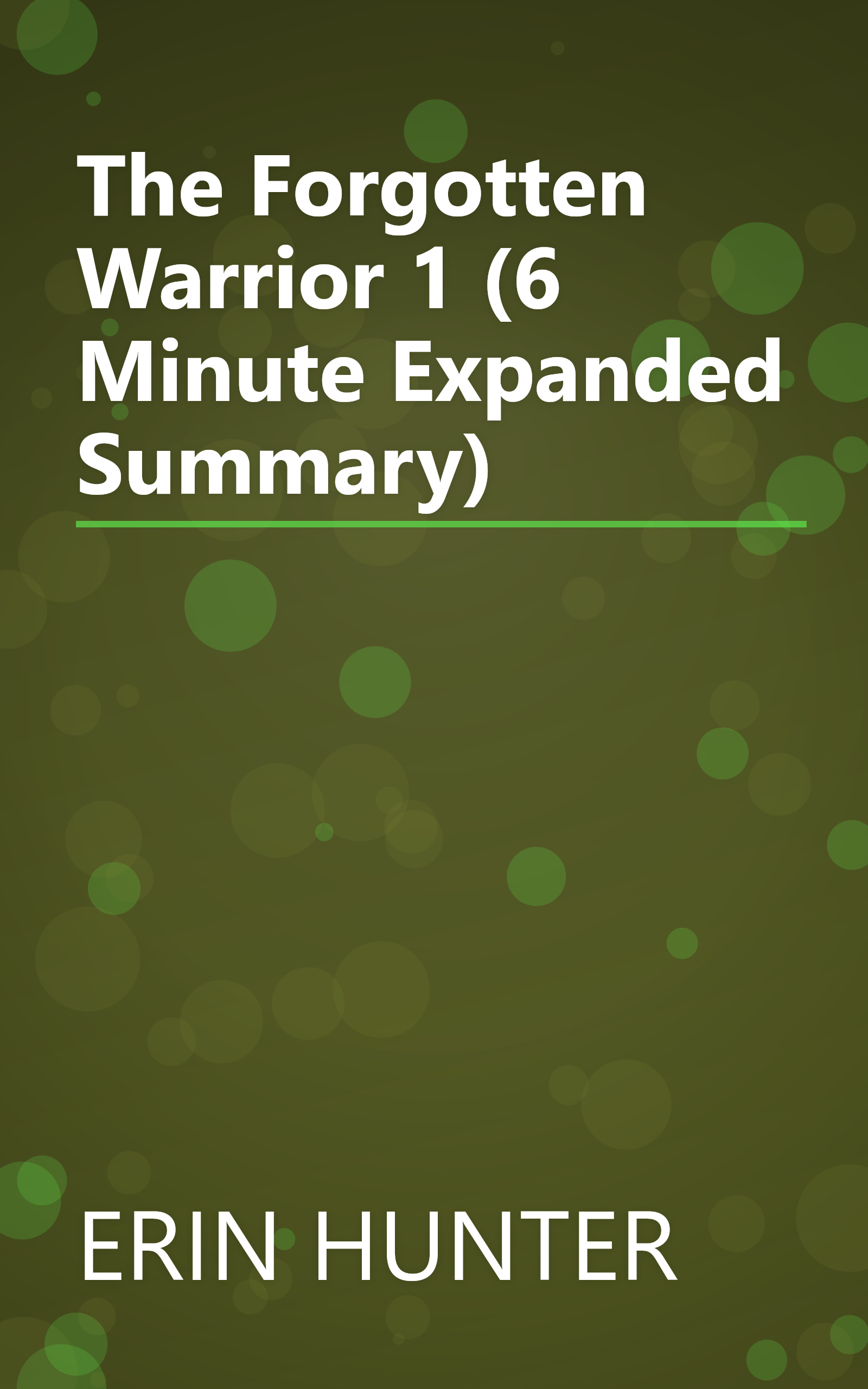 The Forgotten Warrior 1 (6 Minute   Expanded Summary) book cover