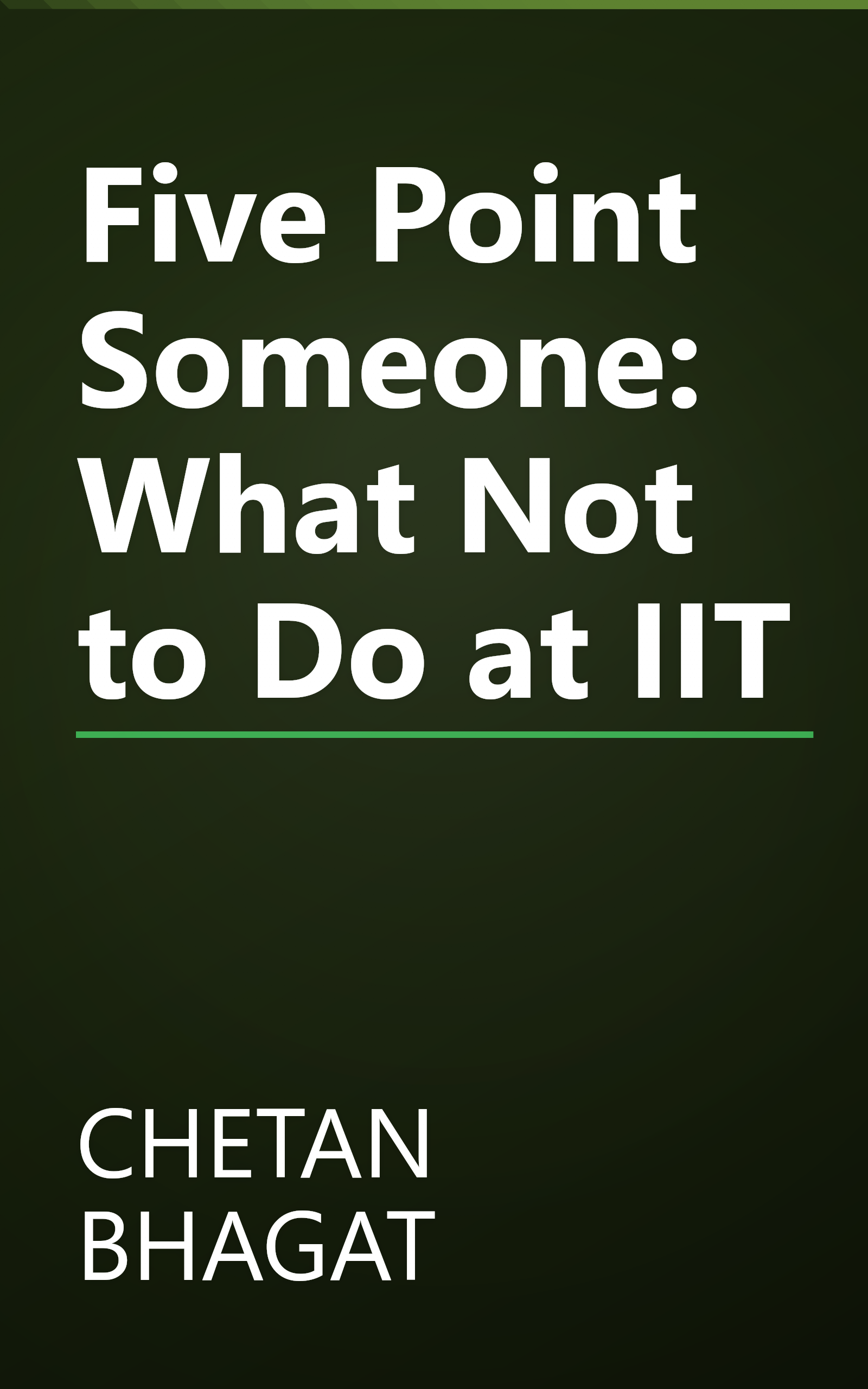 Five Point Someone: What Not to Do at IIT book cover