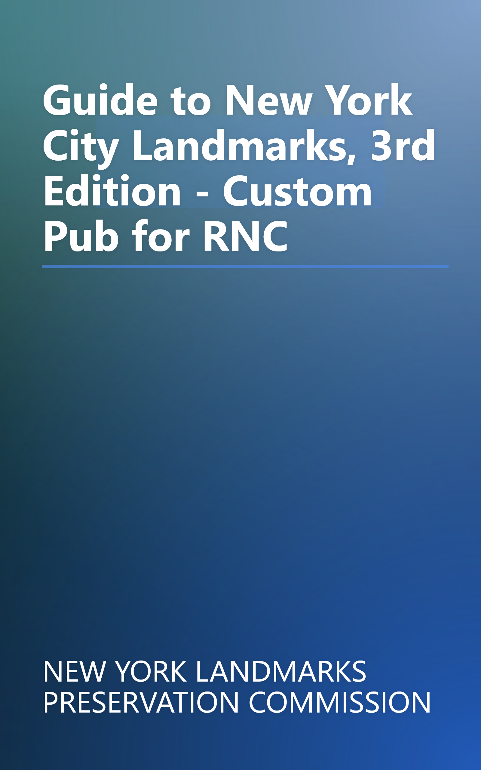 Guide to New York City Landmarks, 3rd Edition - Custom Pub for RNC book cover
