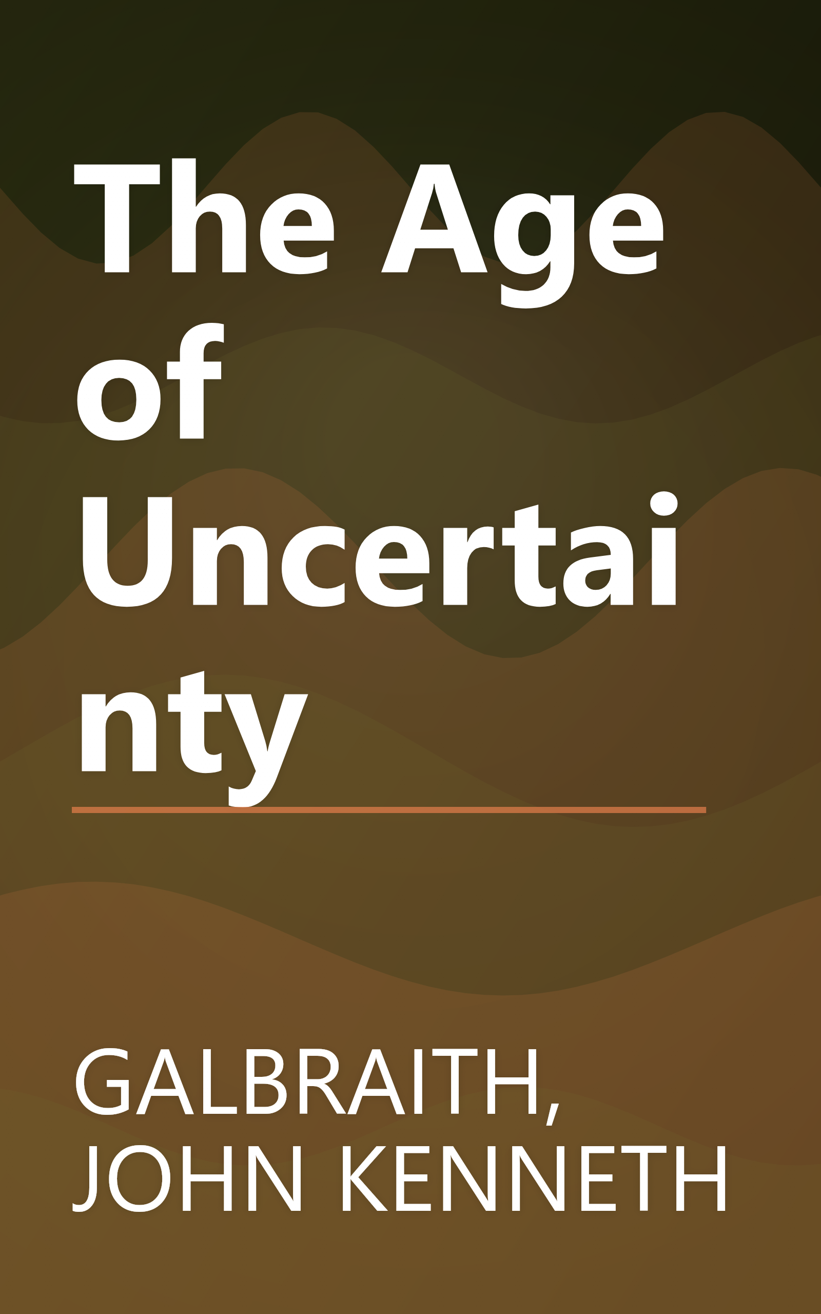 The Age of Uncertainty book cover