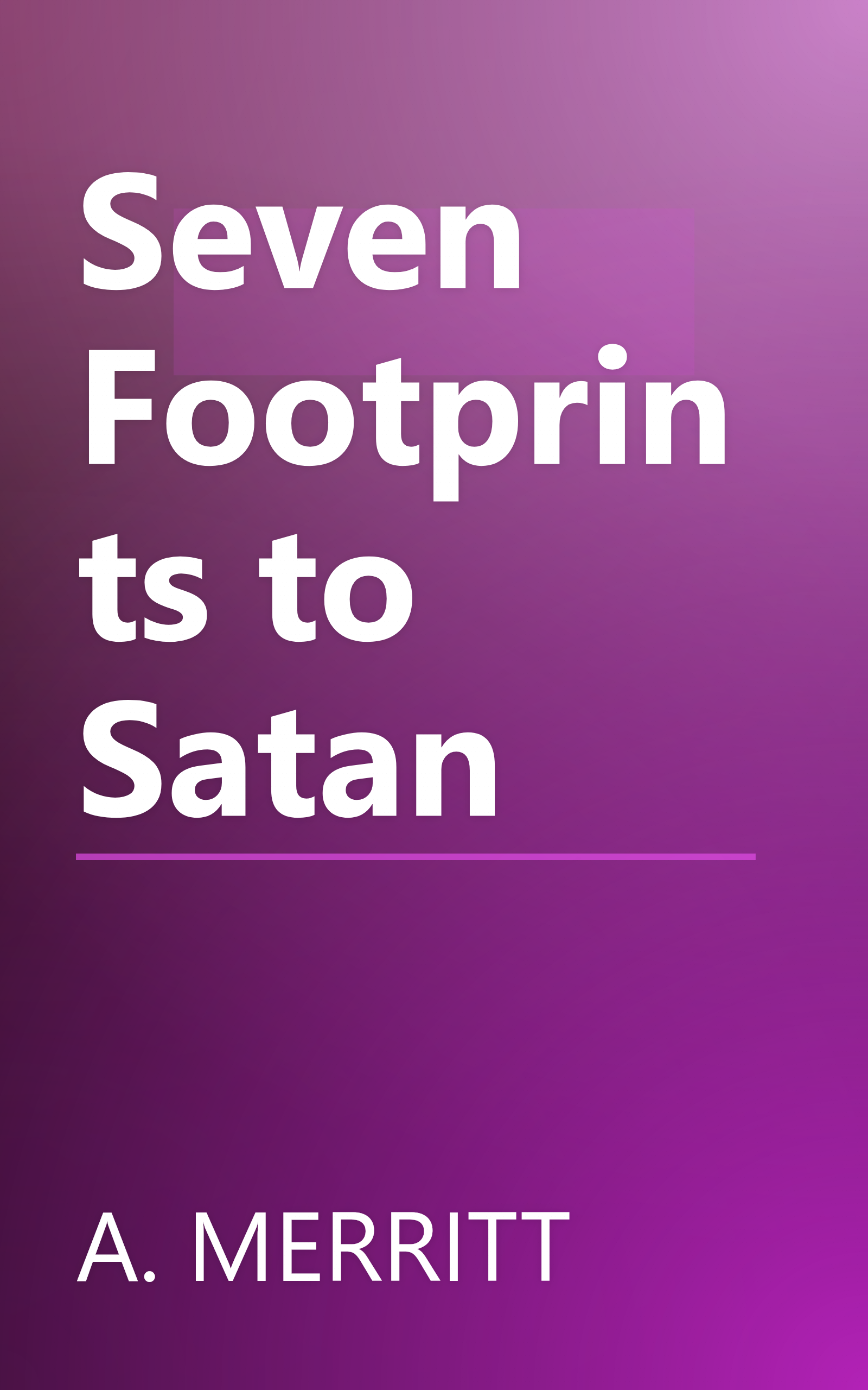 Seven Footprints to Satan book cover