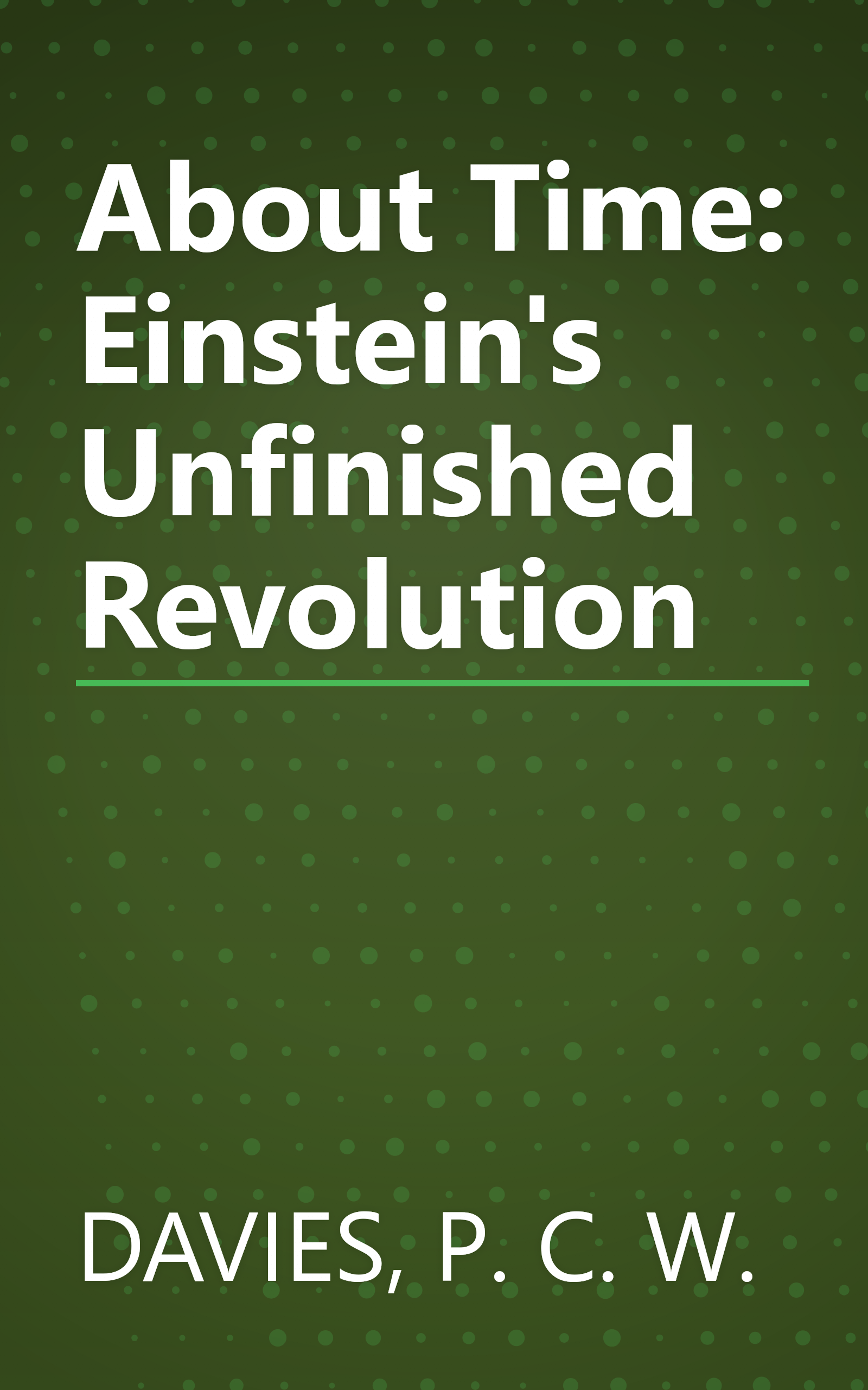 About Time: Einstein's Unfinished Revolution book cover