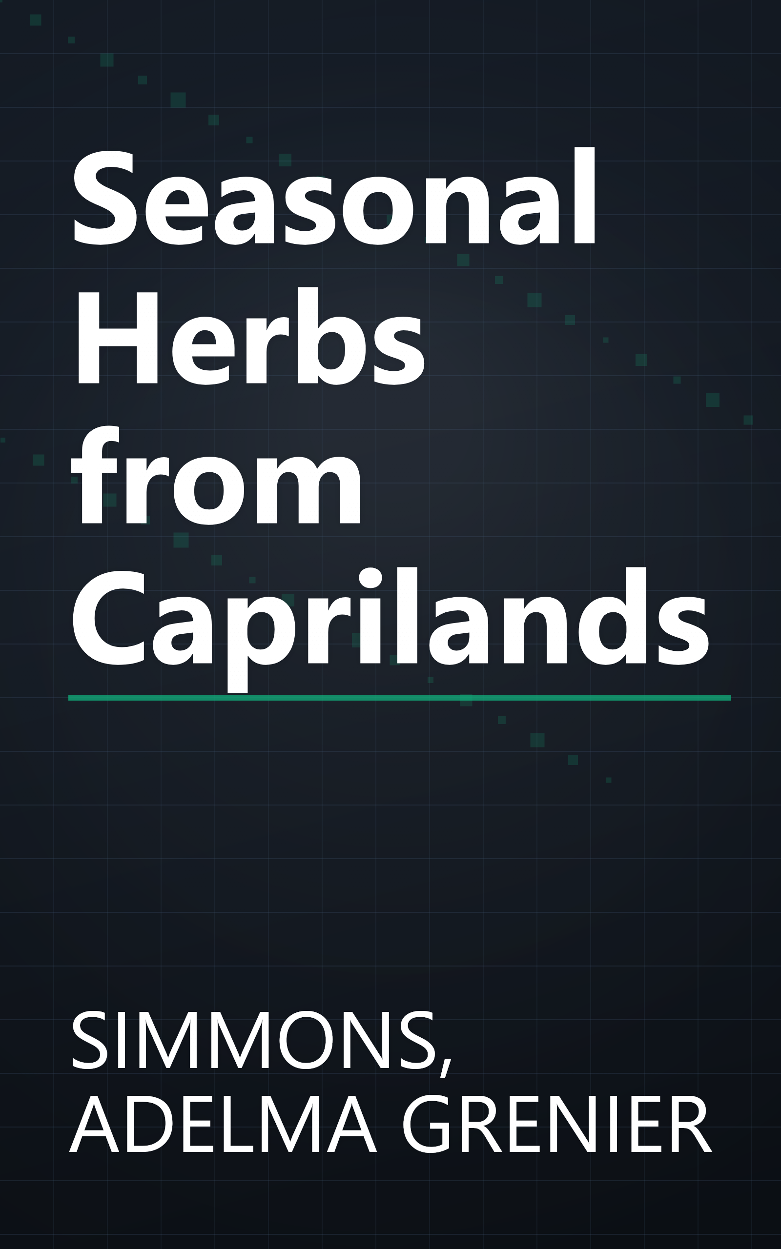 Seasonal Herbs from Caprilands book cover