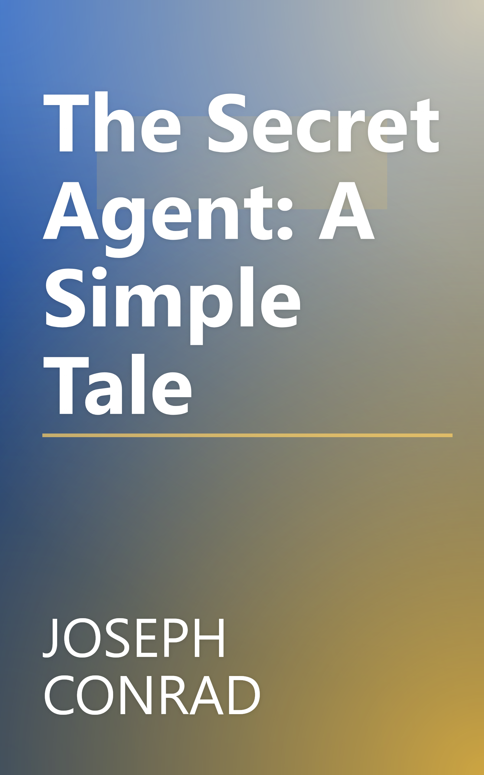 The Secret Agent: A Simple Tale book cover