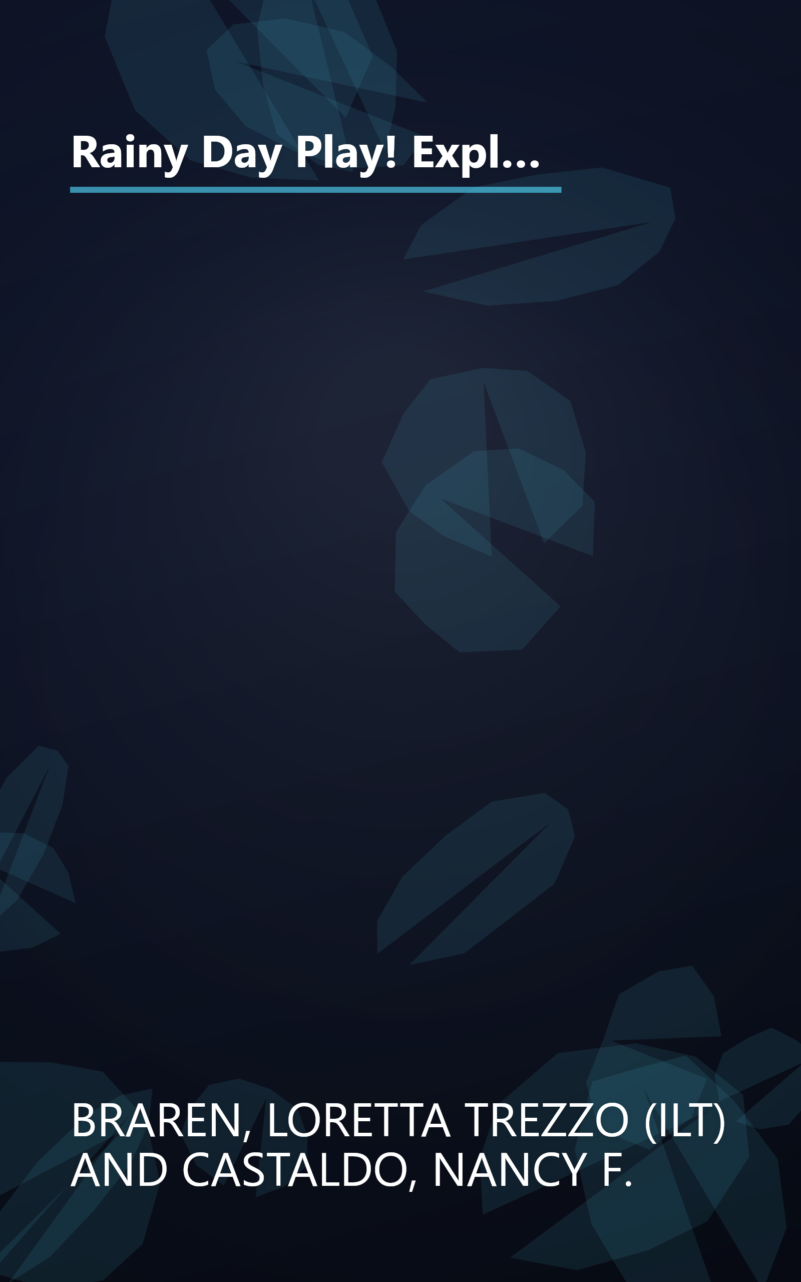 Rainy Day Play! Explore, Create, Discover, Pretend (Williamson Little Hands Book) (Williamson Little Hands Series) book cover