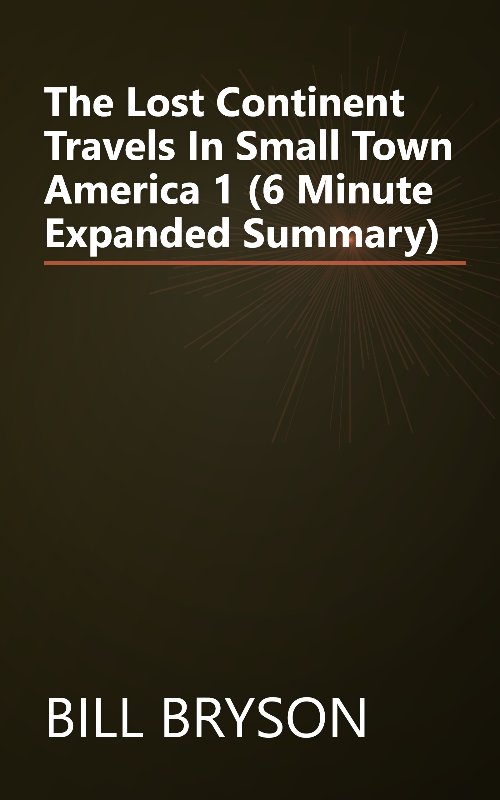 The Lost Continent  Travels In Small Town America 1 (6 Minute   Expanded Summary) book cover
