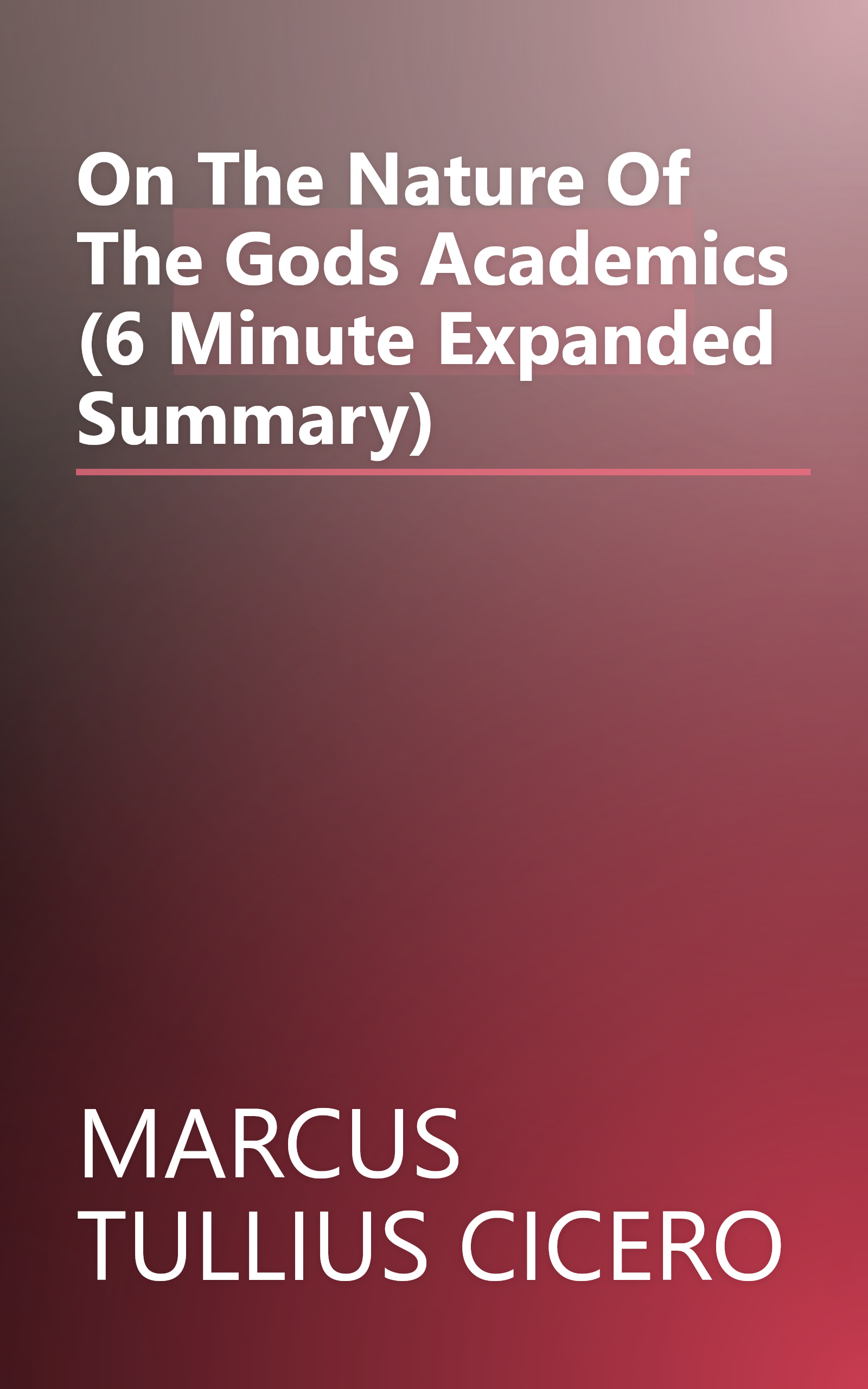 On The Nature Of The Gods  Academics (6 Minute   Expanded Summary) book cover