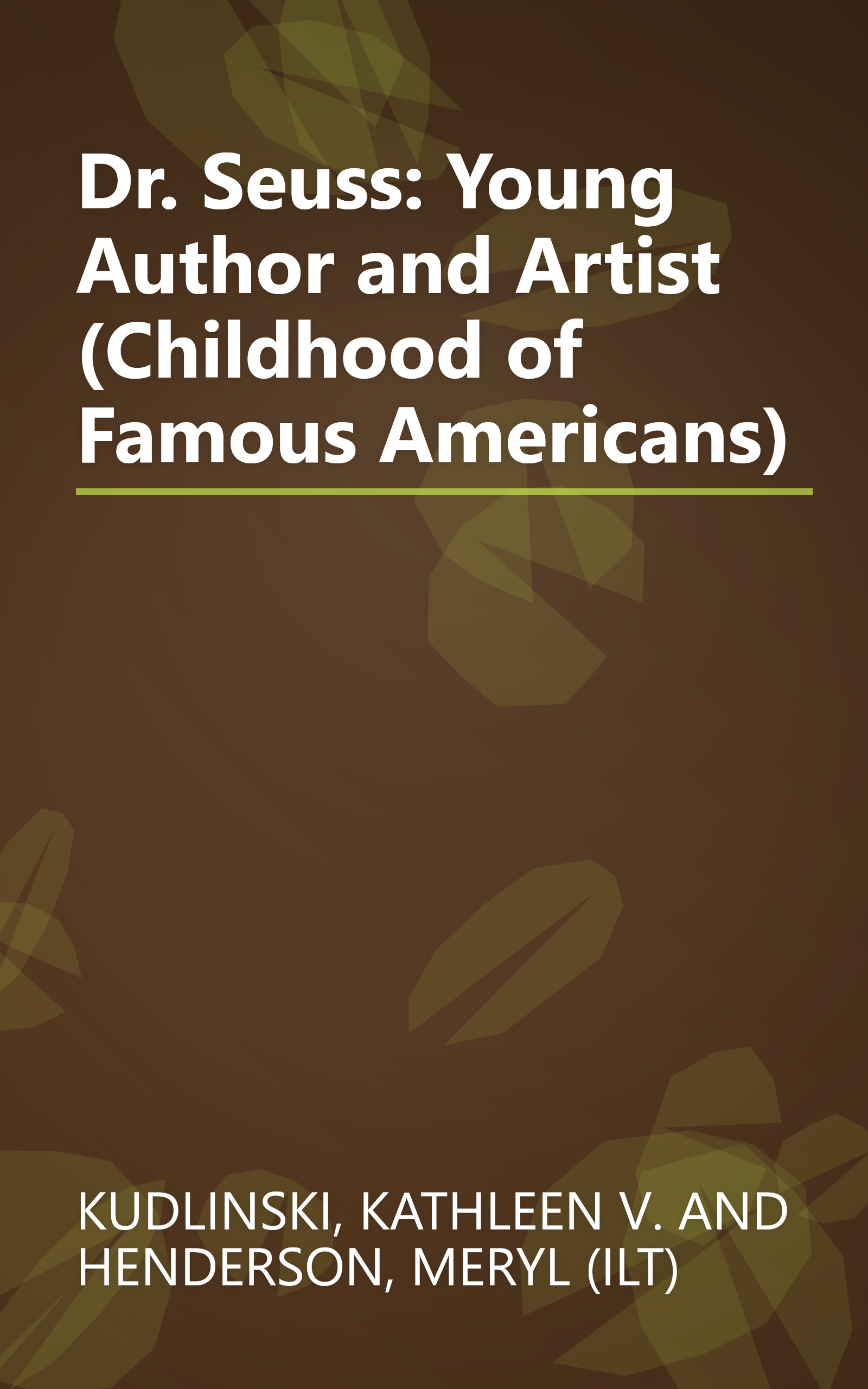 Dr. Seuss: Young Author and Artist (Childhood of Famous Americans) book cover