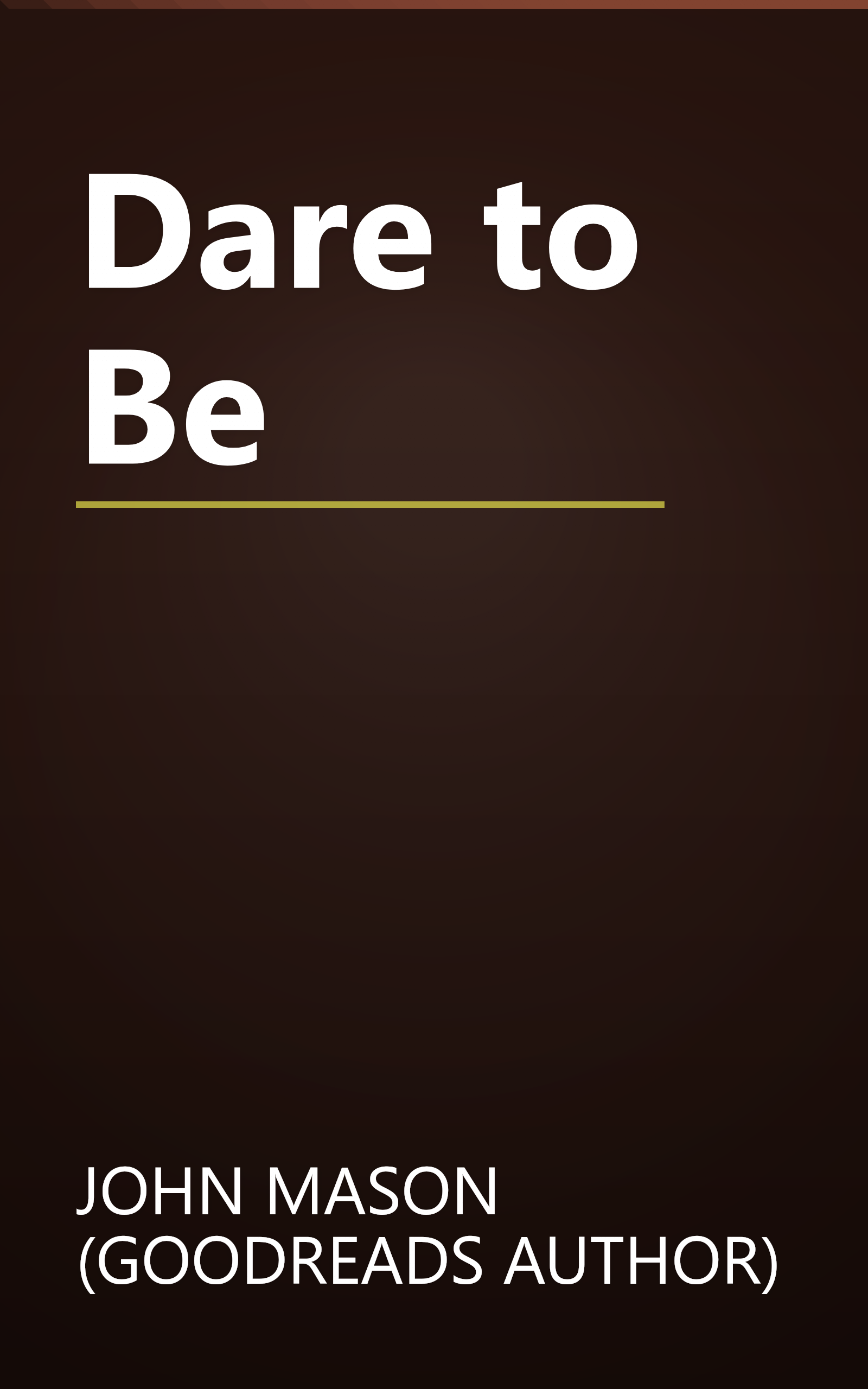 Dare to Be book cover