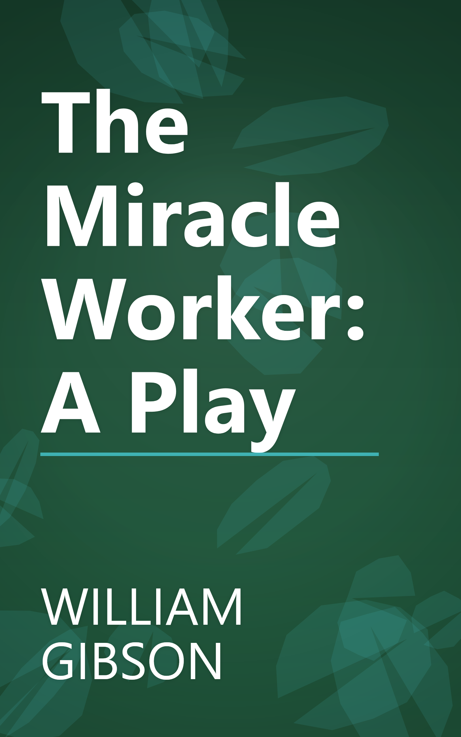 The Miracle Worker: A Play book cover