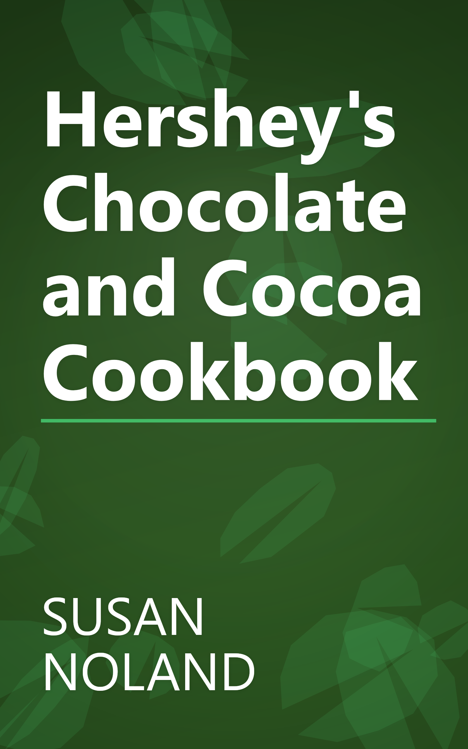 Hershey's Chocolate and Cocoa Cookbook book cover