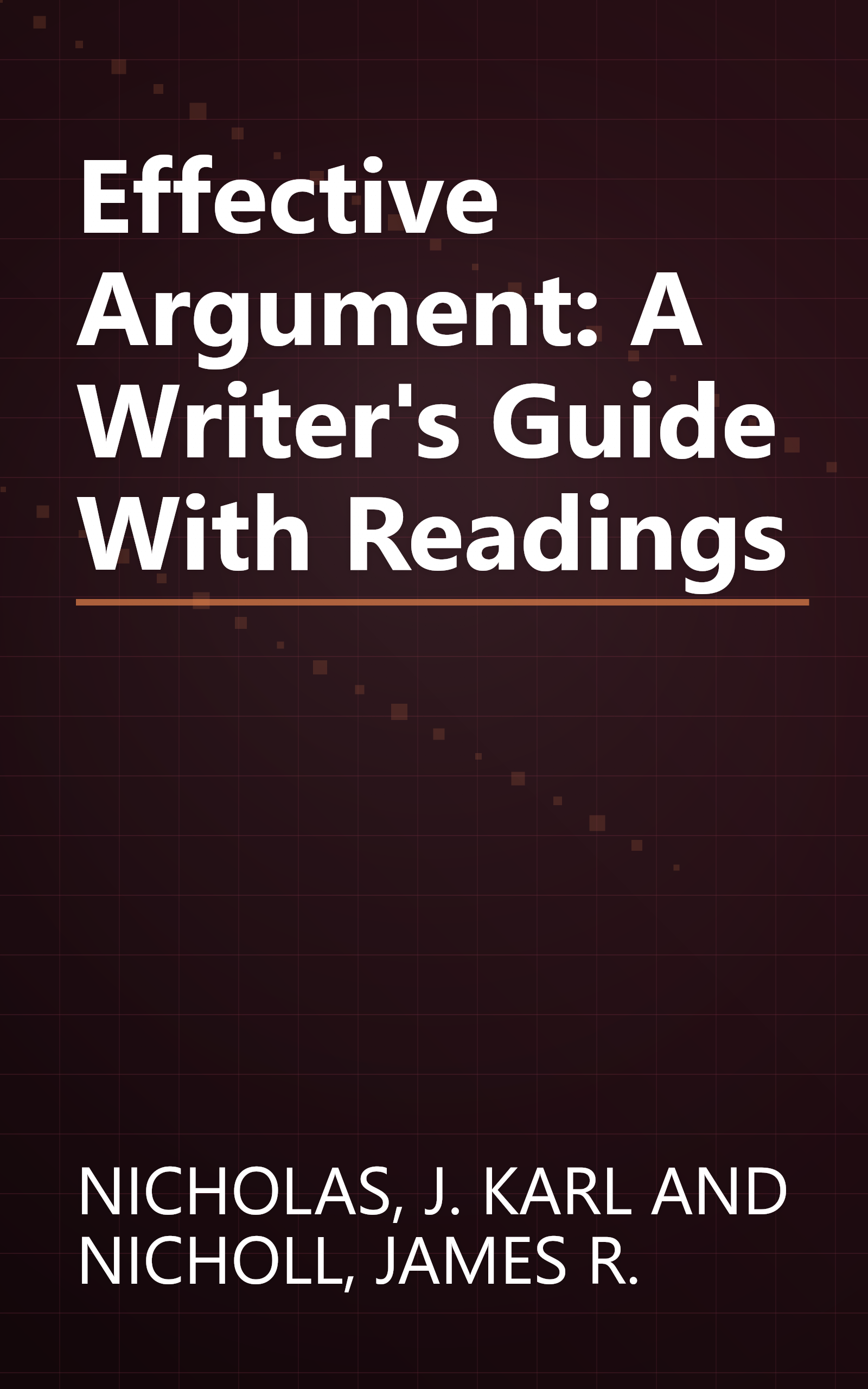 Effective Argument: A Writer's Guide With Readings book cover