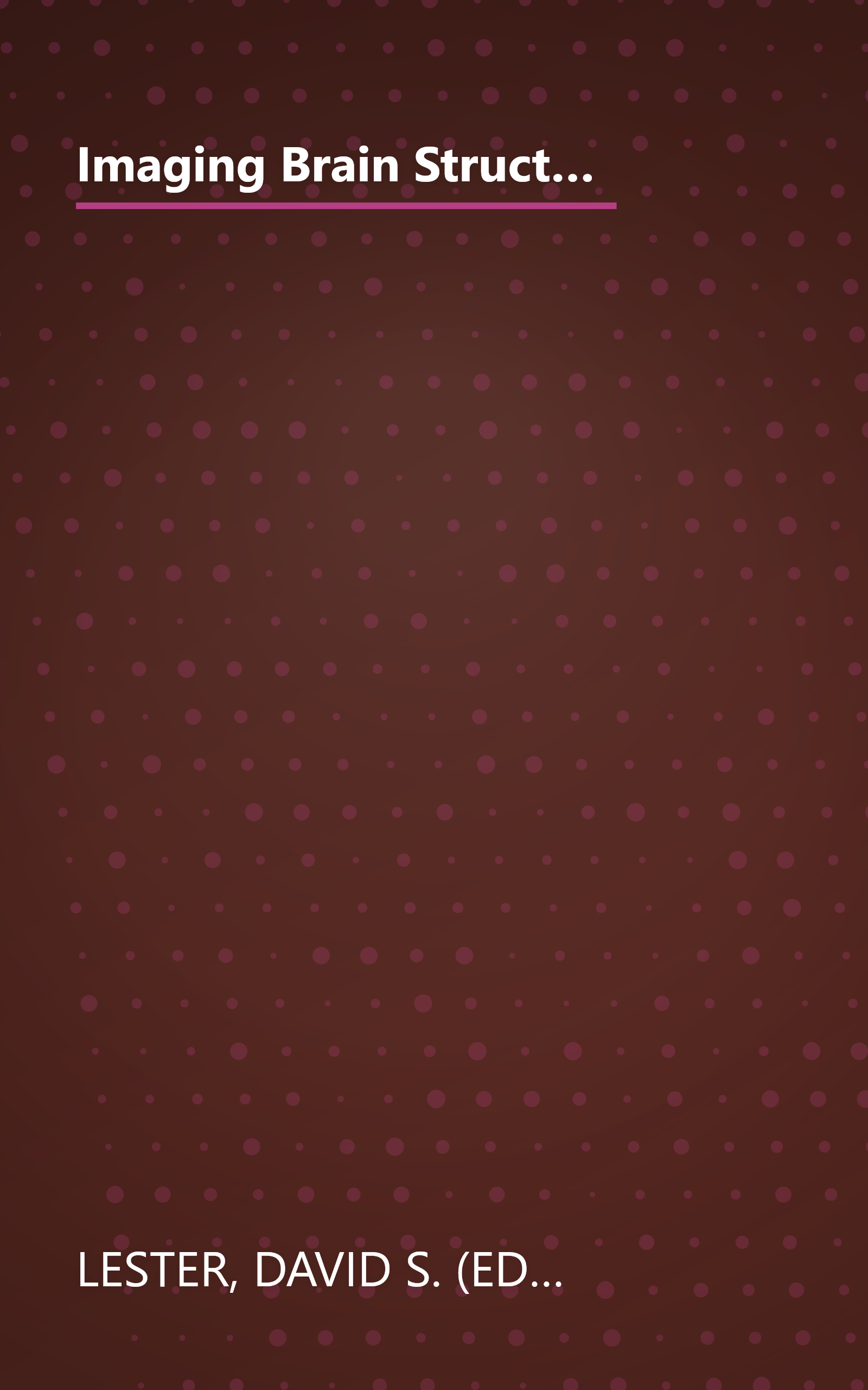 Imaging Brain Structure and Function: Emerging Technologies in the Neurosciences (Annals of the New York Academy of Sciences) book cover